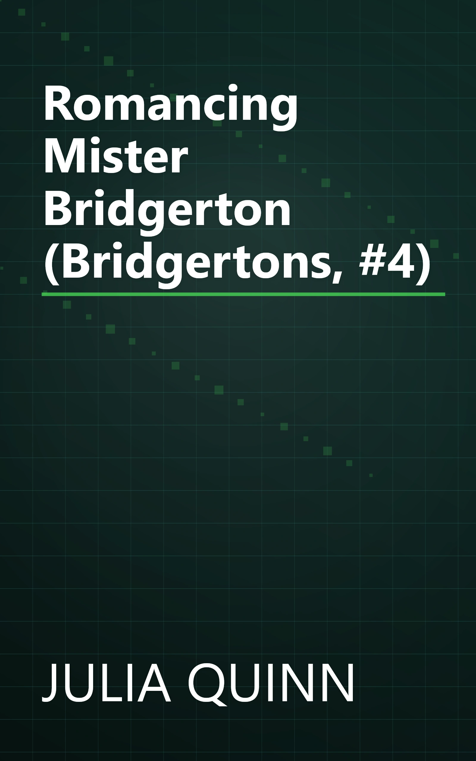 Romancing Mister Bridgerton (Bridgertons, #4) book cover