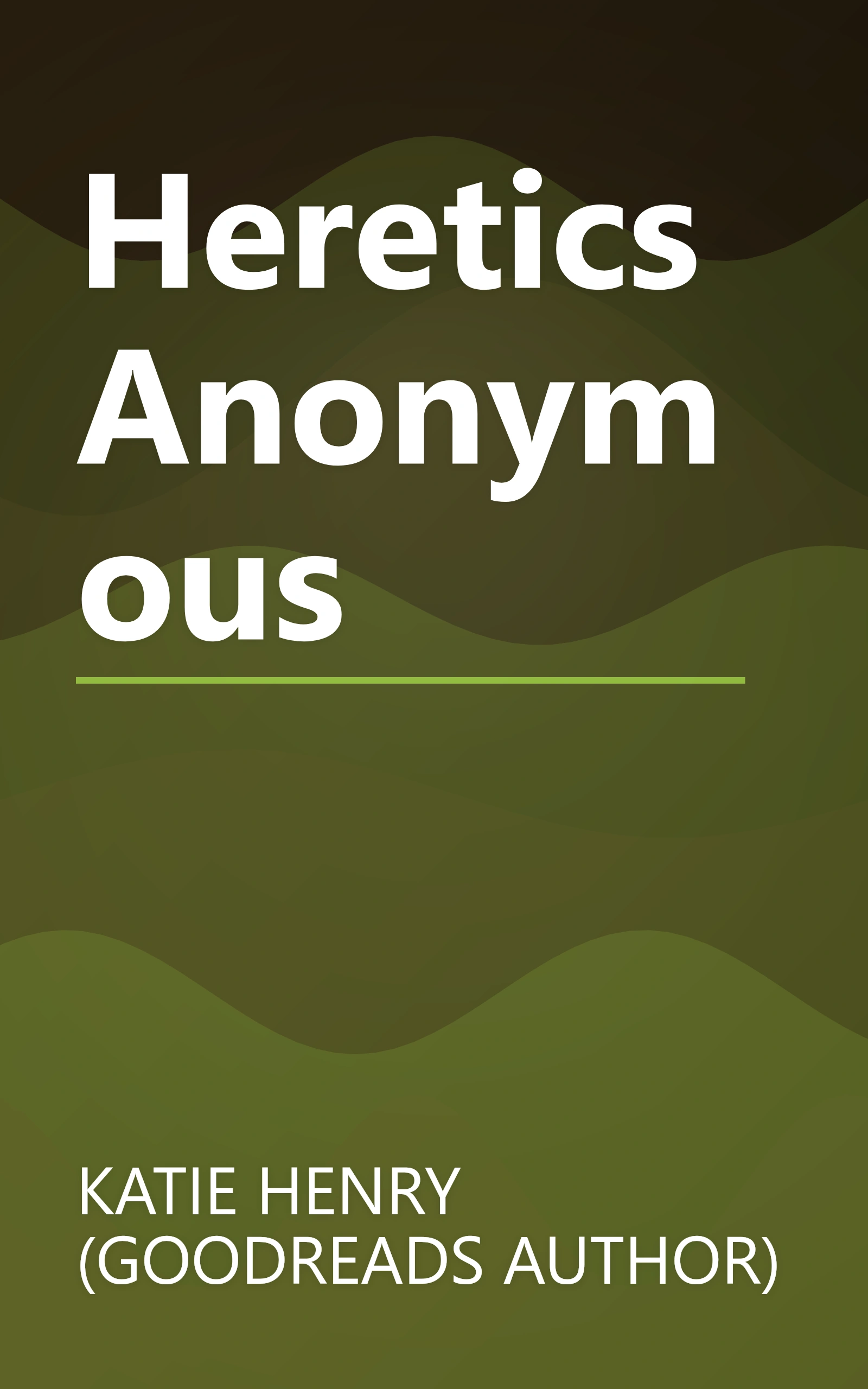 Heretics Anonymous book cover