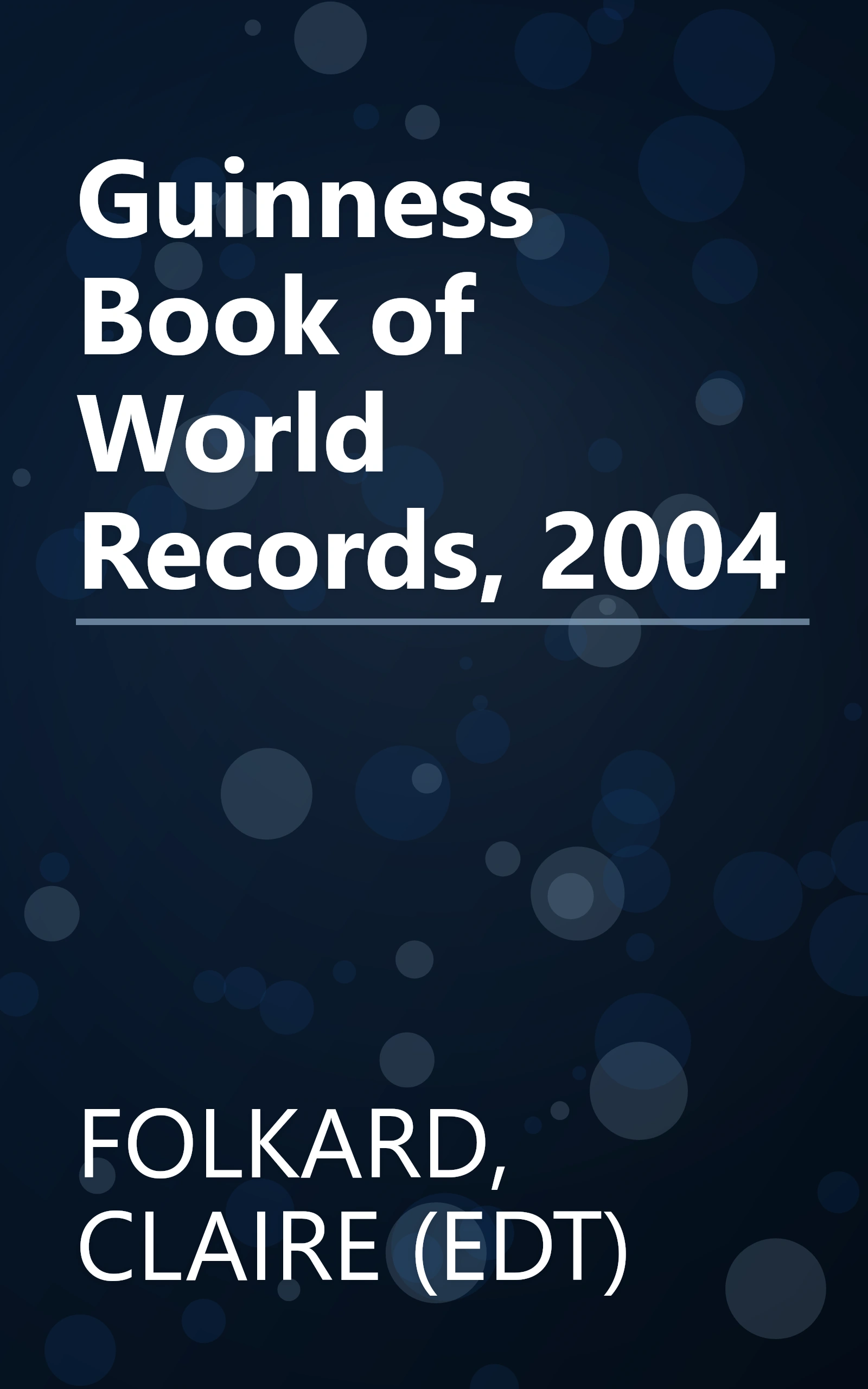 Guinness Book of World Records, 2004 book cover