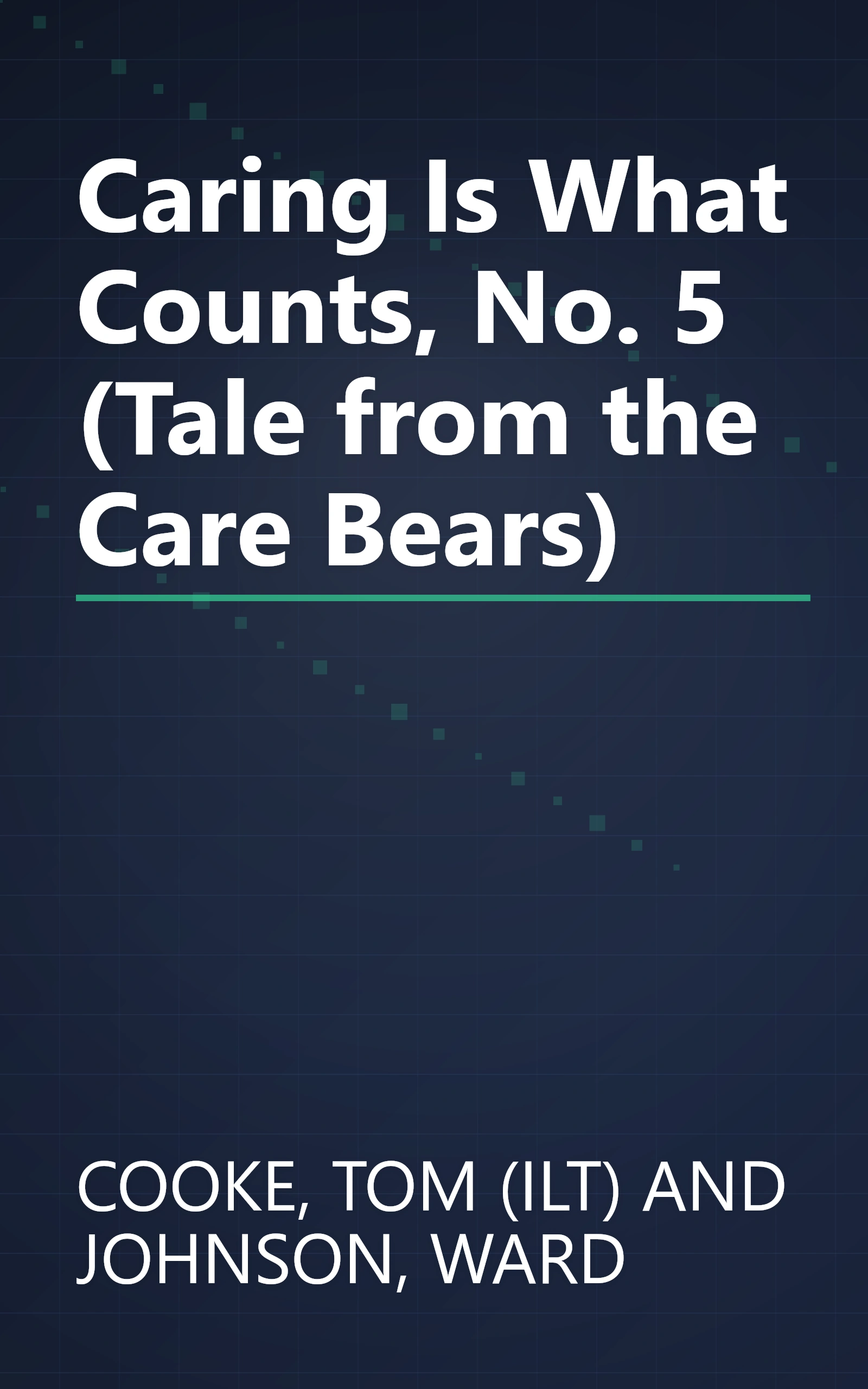 Caring Is What Counts, No. 5 (Tale from the Care Bears) book cover