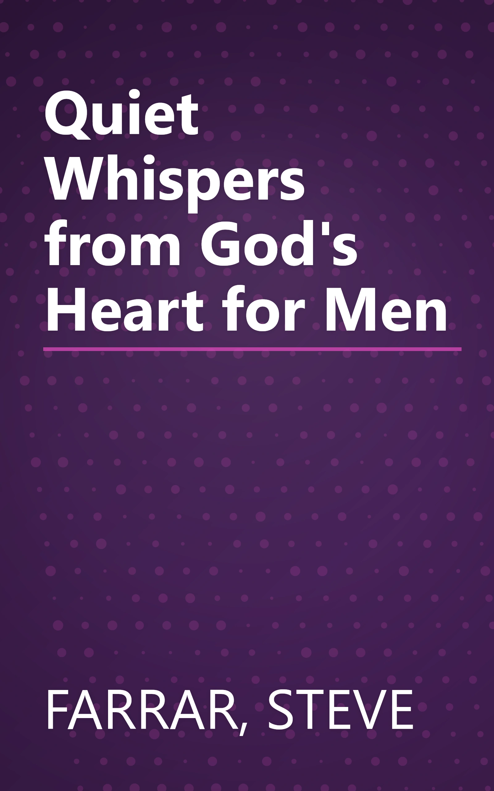 Quiet Whispers from God's Heart for Men book cover