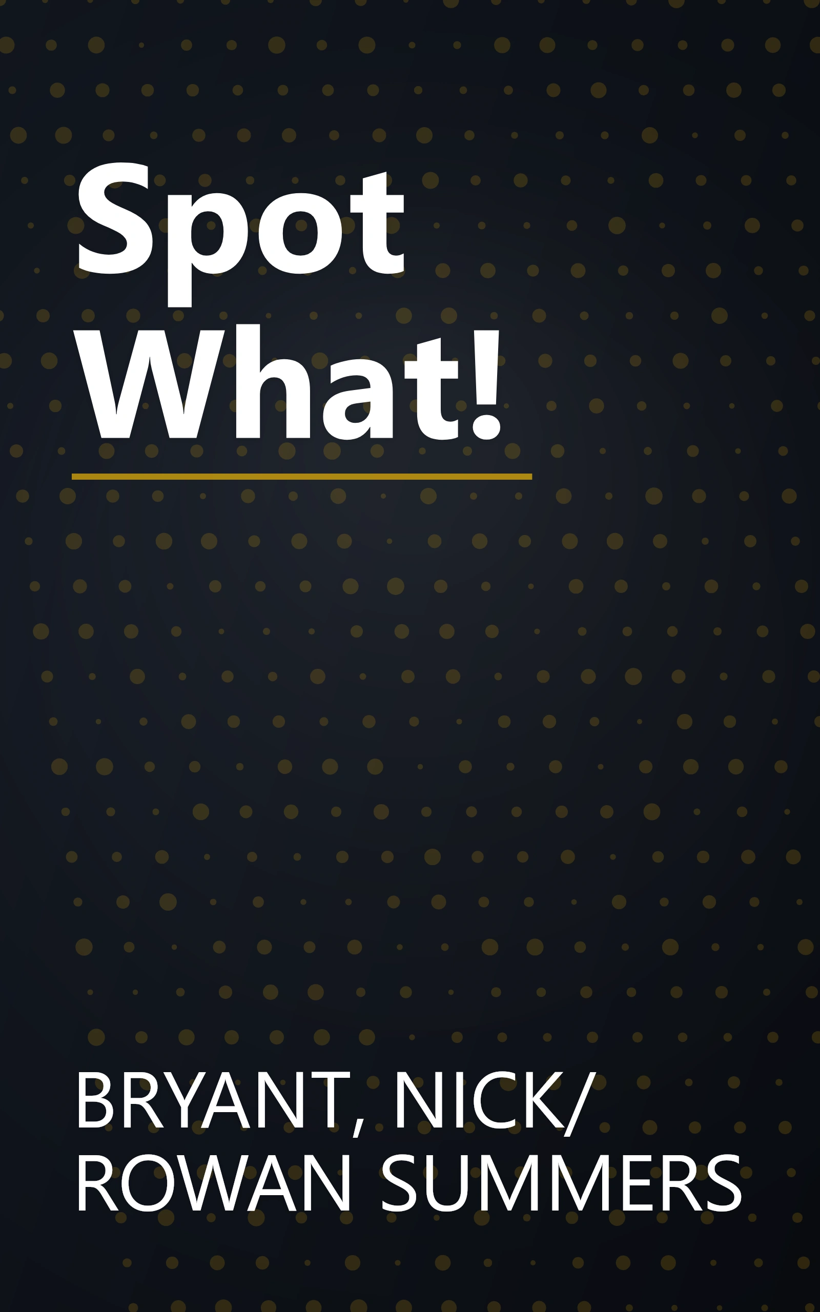 Spot What! book cover