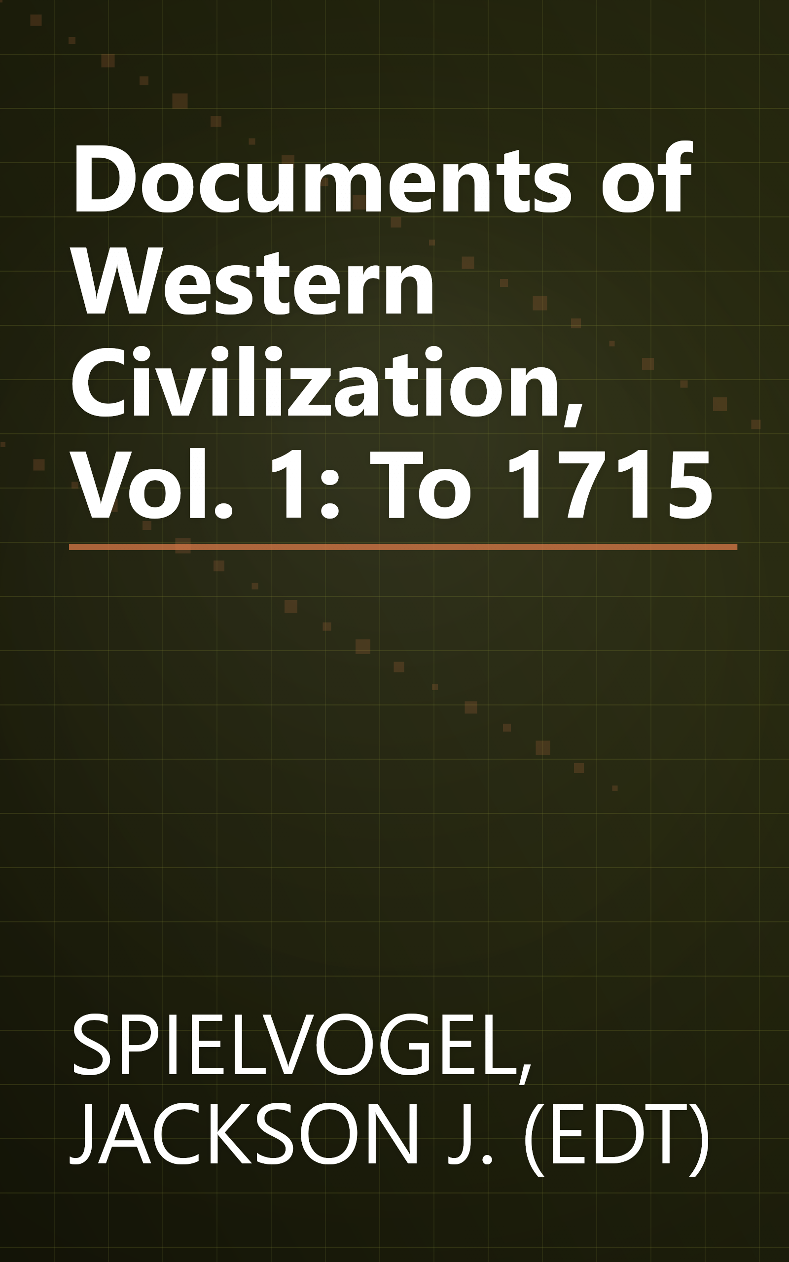 Documents of Western Civilization, Vol. 1: To 1715 book cover