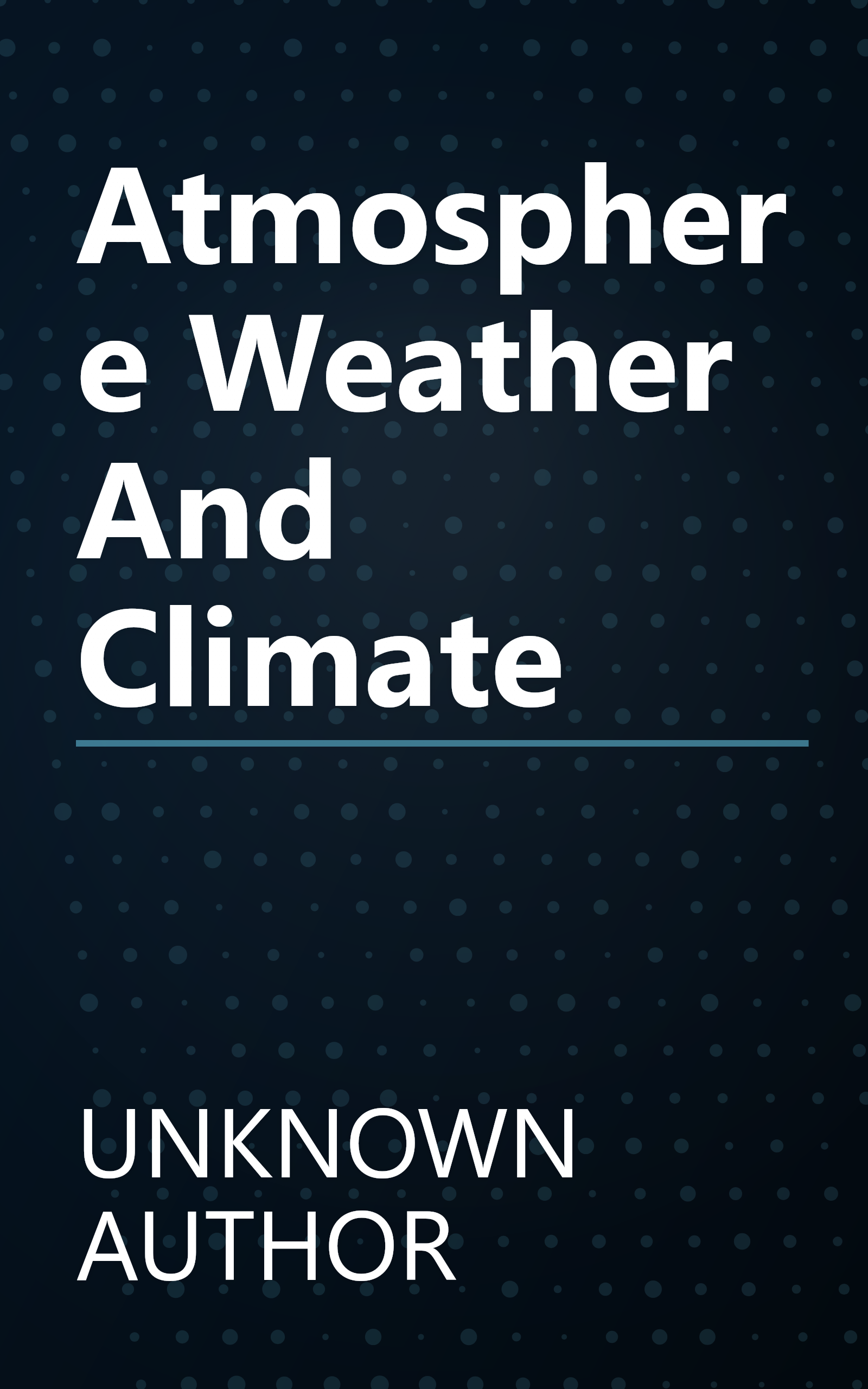 Atmosphere Weather And Climate book cover
