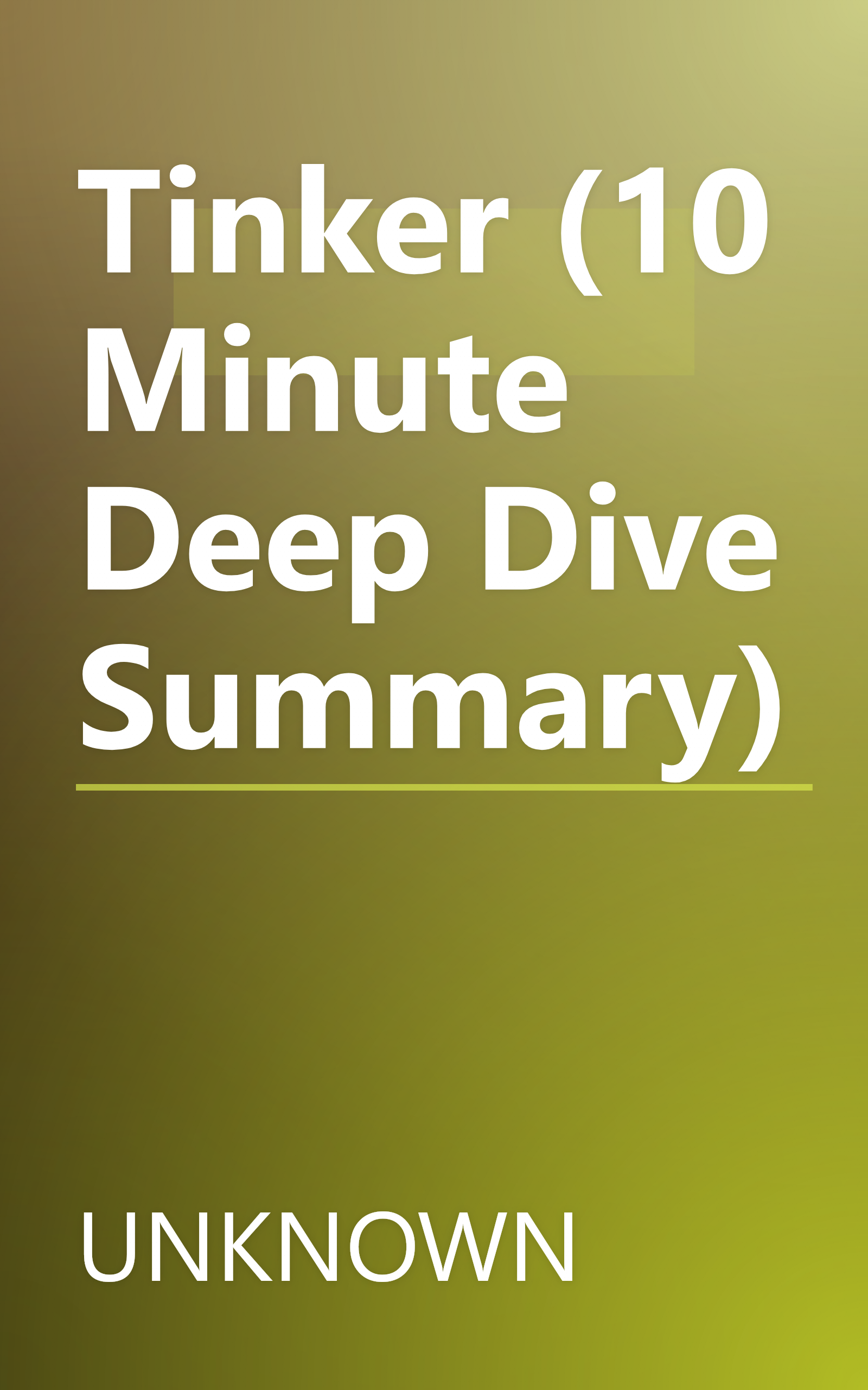 Tinker (10 Minute   Deep Dive Summary) book cover