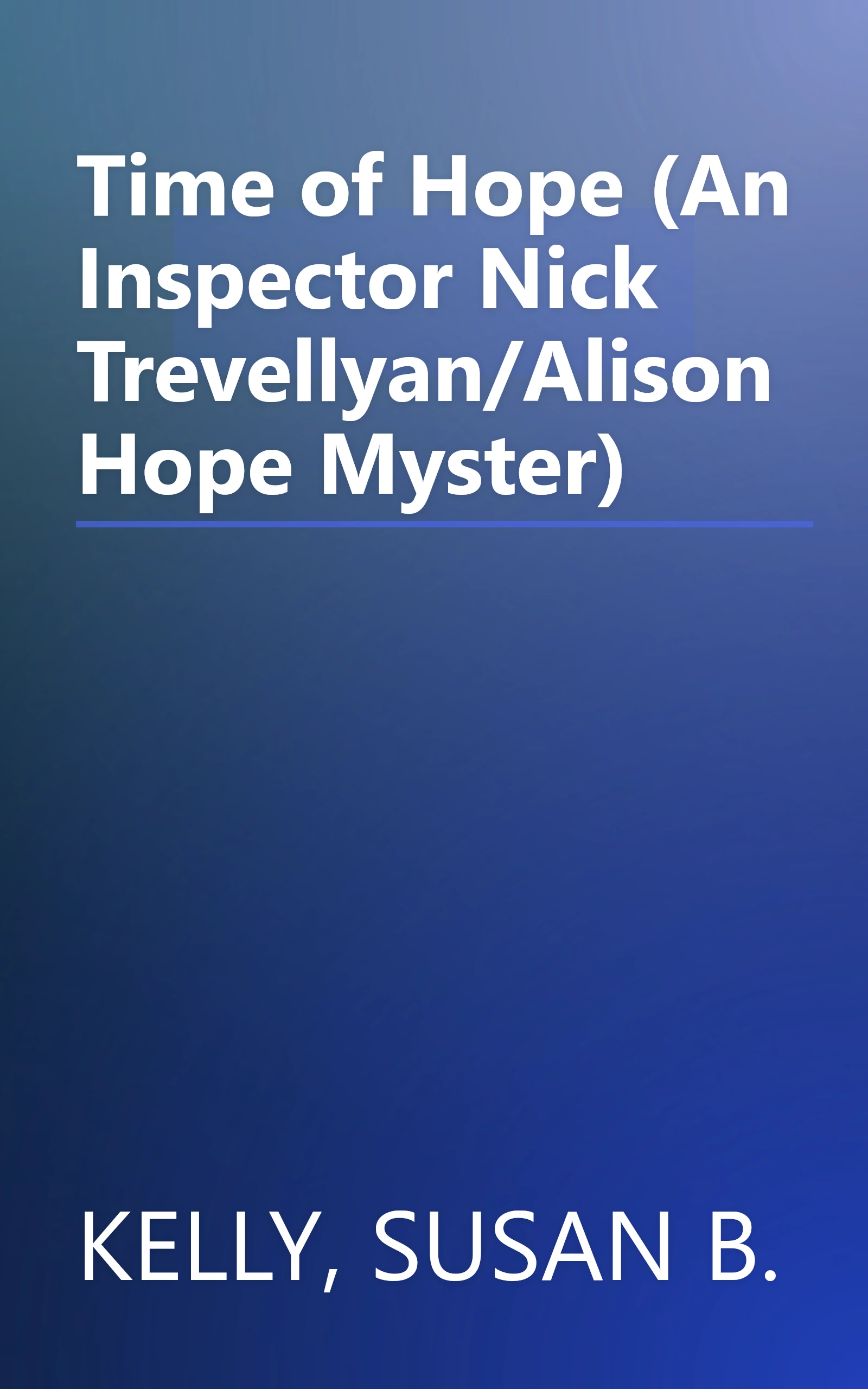 Time of Hope (An Inspector Nick Trevellyan/Alison Hope Myster) book cover