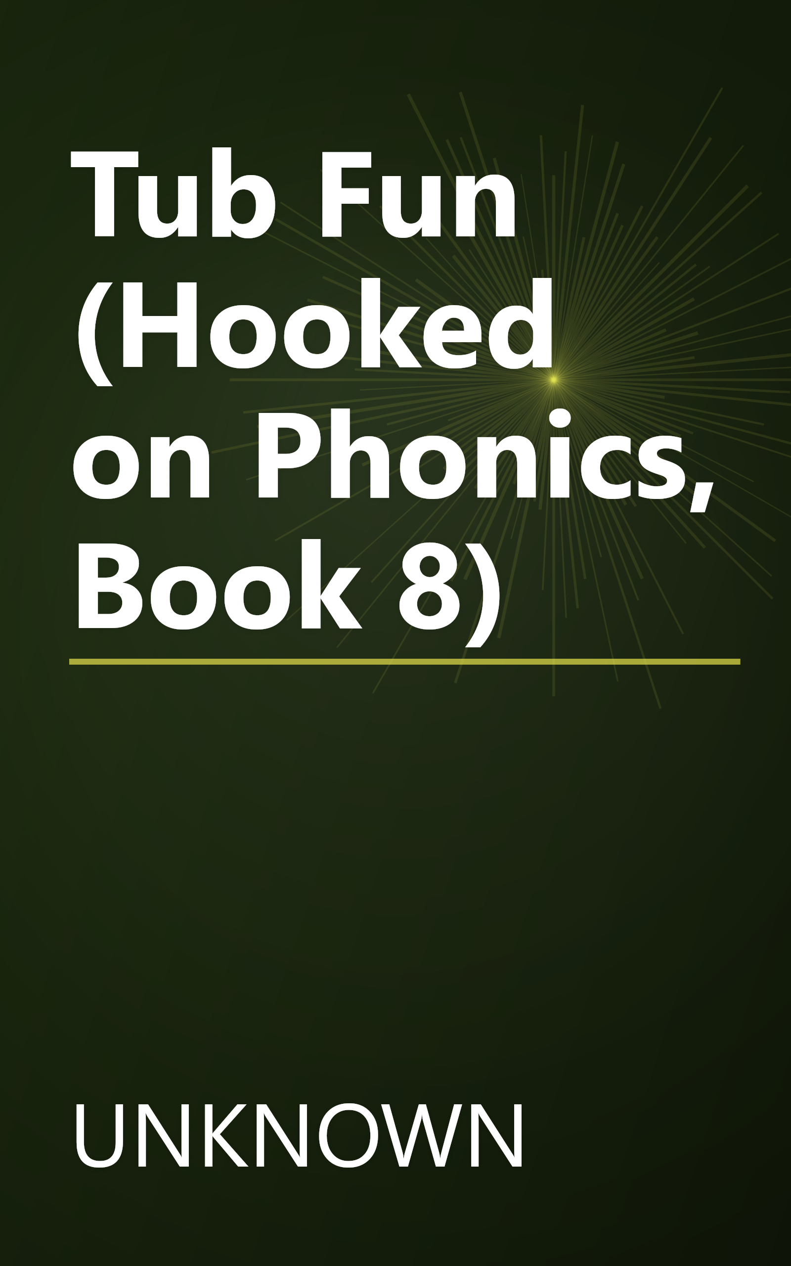 Tub Fun (Hooked on Phonics, Book 8) book cover