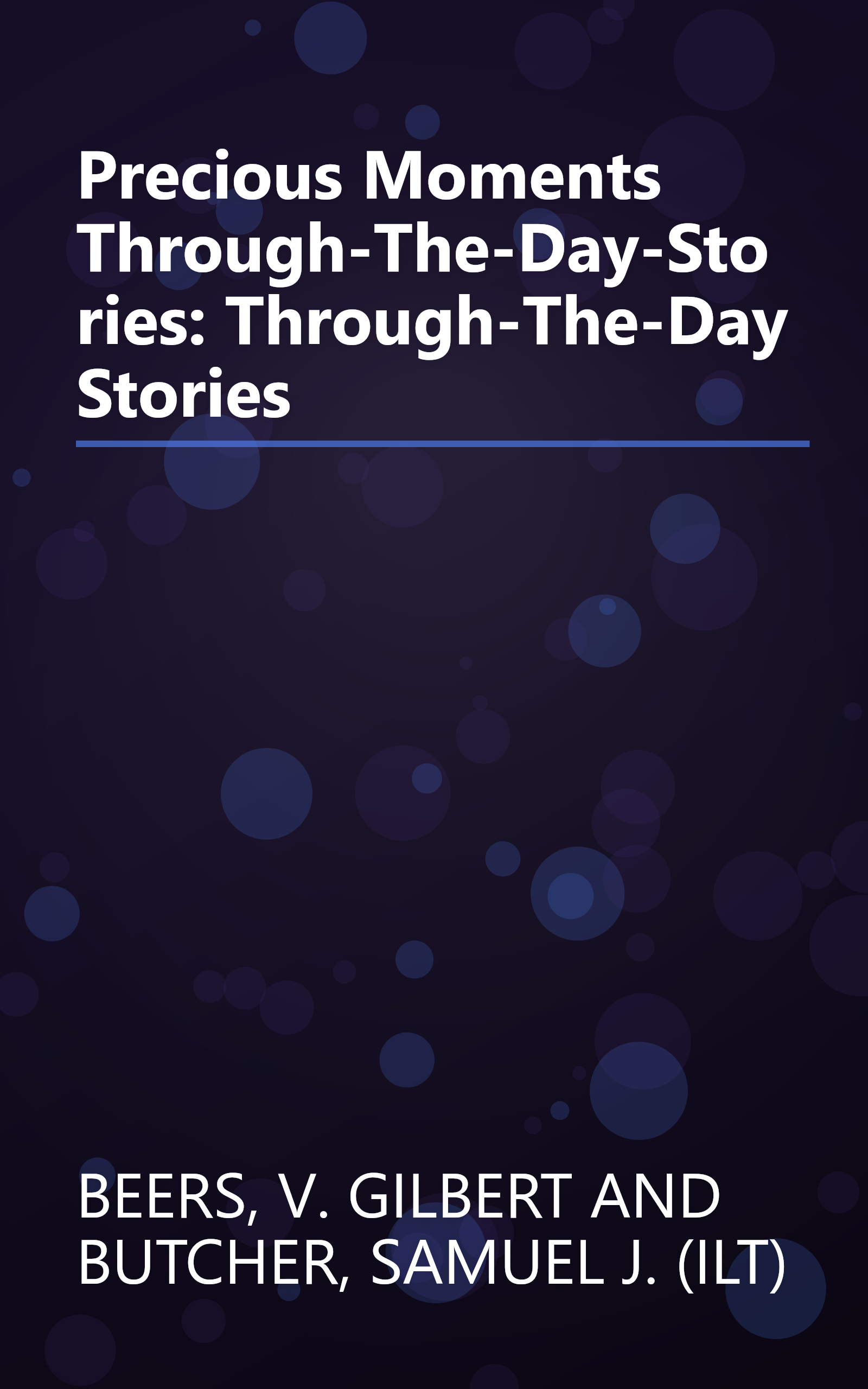 Precious Moments Through-The-Day-Stories: Through-The-Day Stories book cover