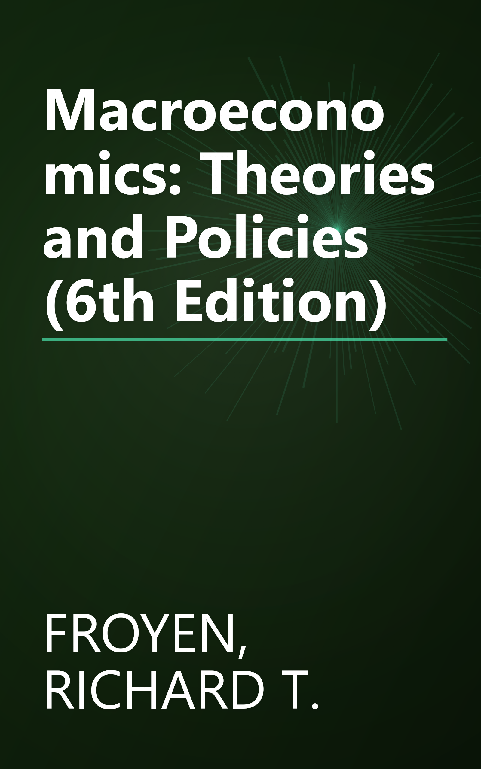 Macroeconomics: Theories and Policies (6th Edition) book cover