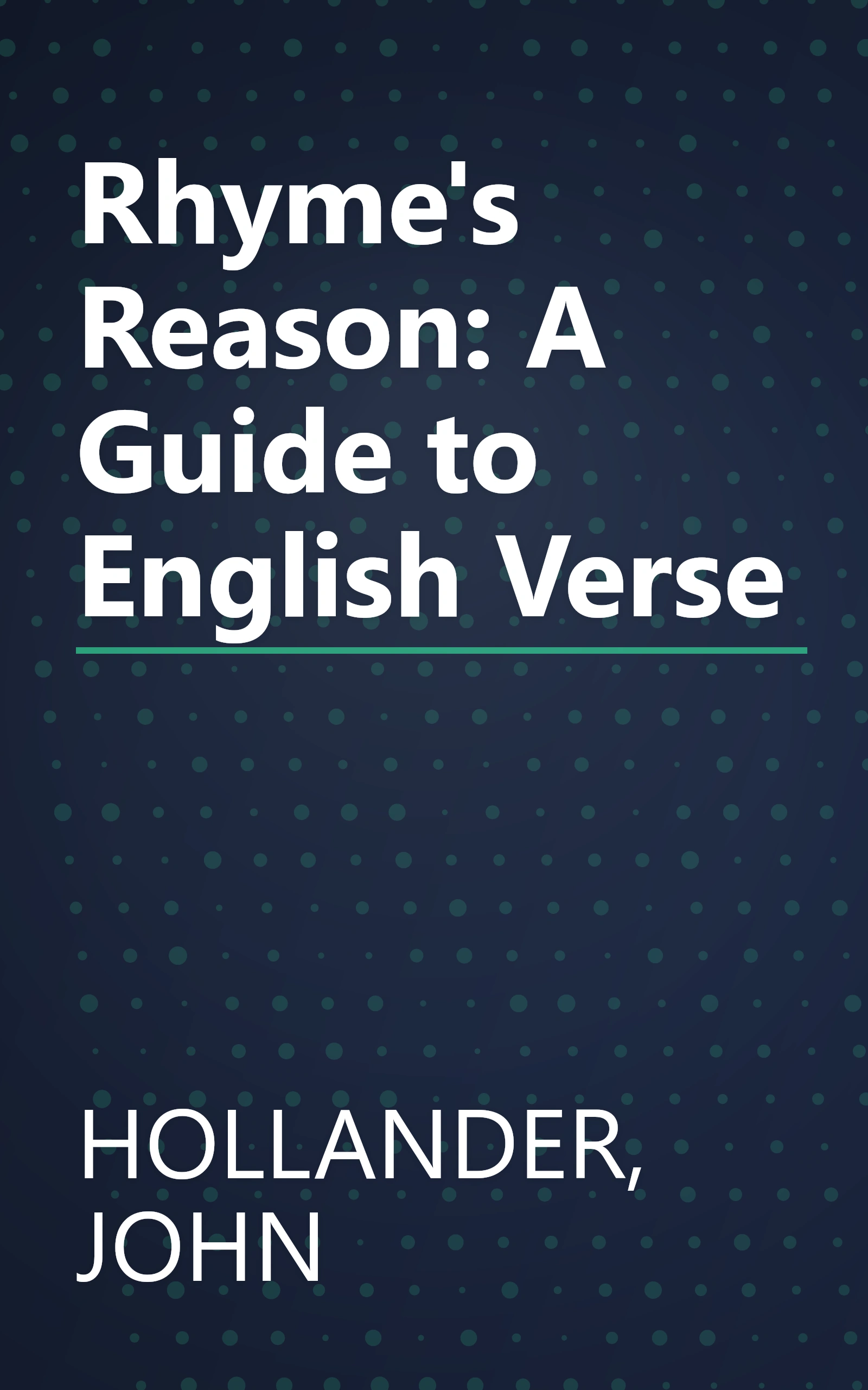 Rhyme's Reason: A Guide to English Verse book cover
