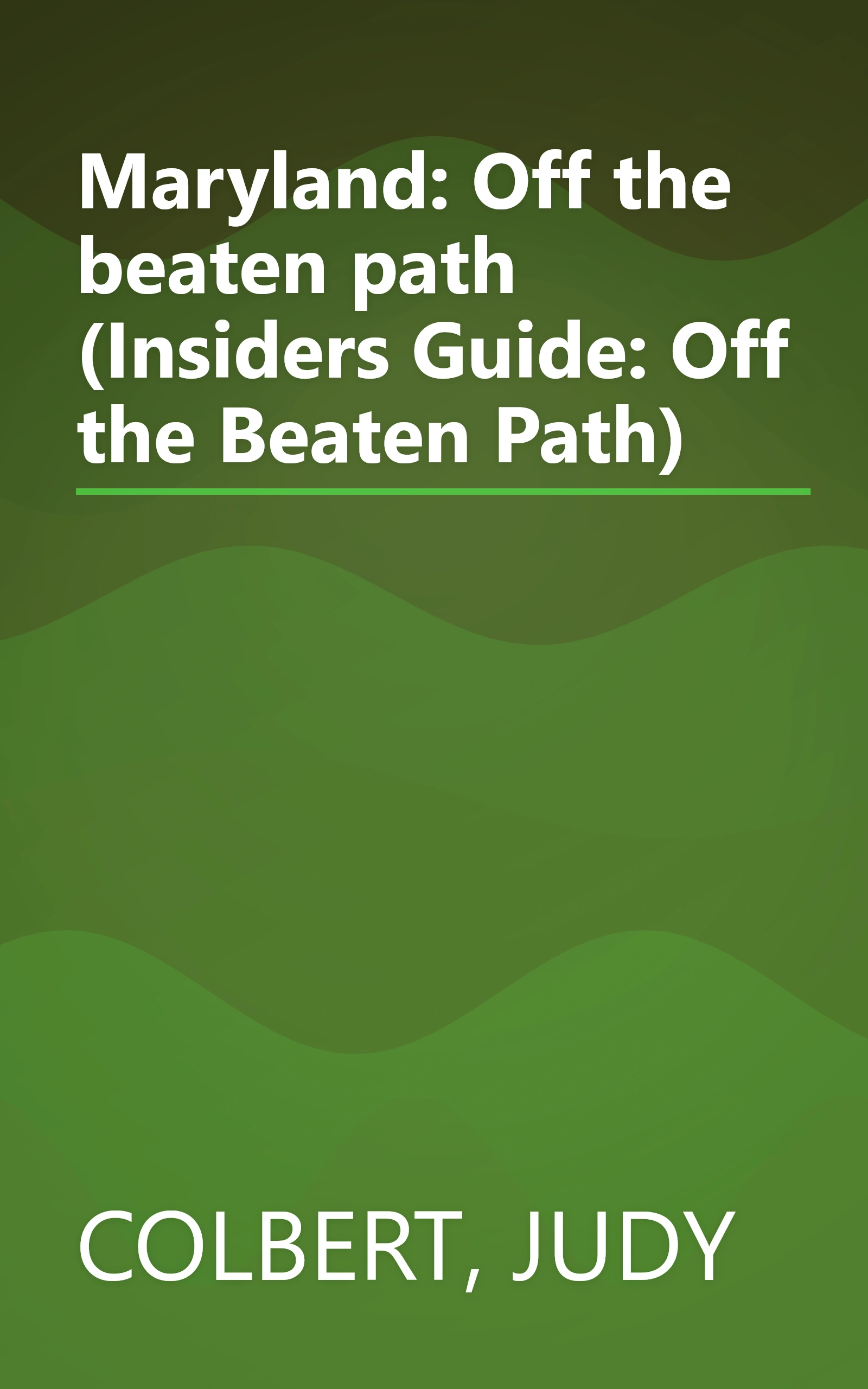 Maryland: Off the beaten path (Insiders Guide: Off the Beaten Path) book cover