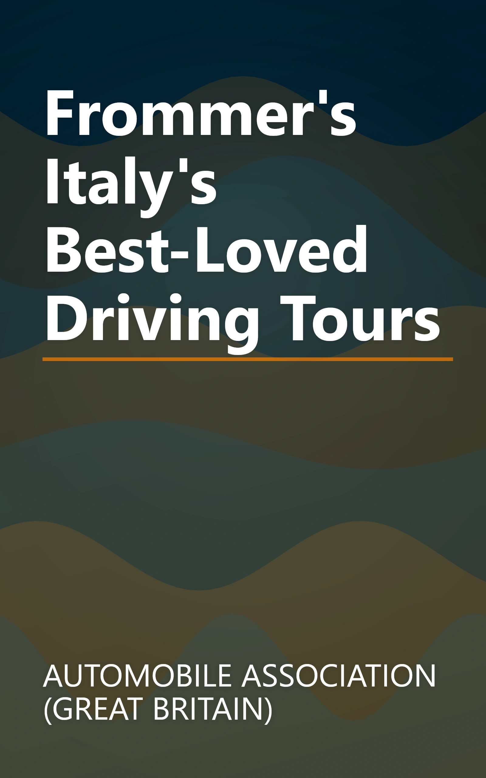 Frommer's Italy's Best-Loved Driving Tours book cover