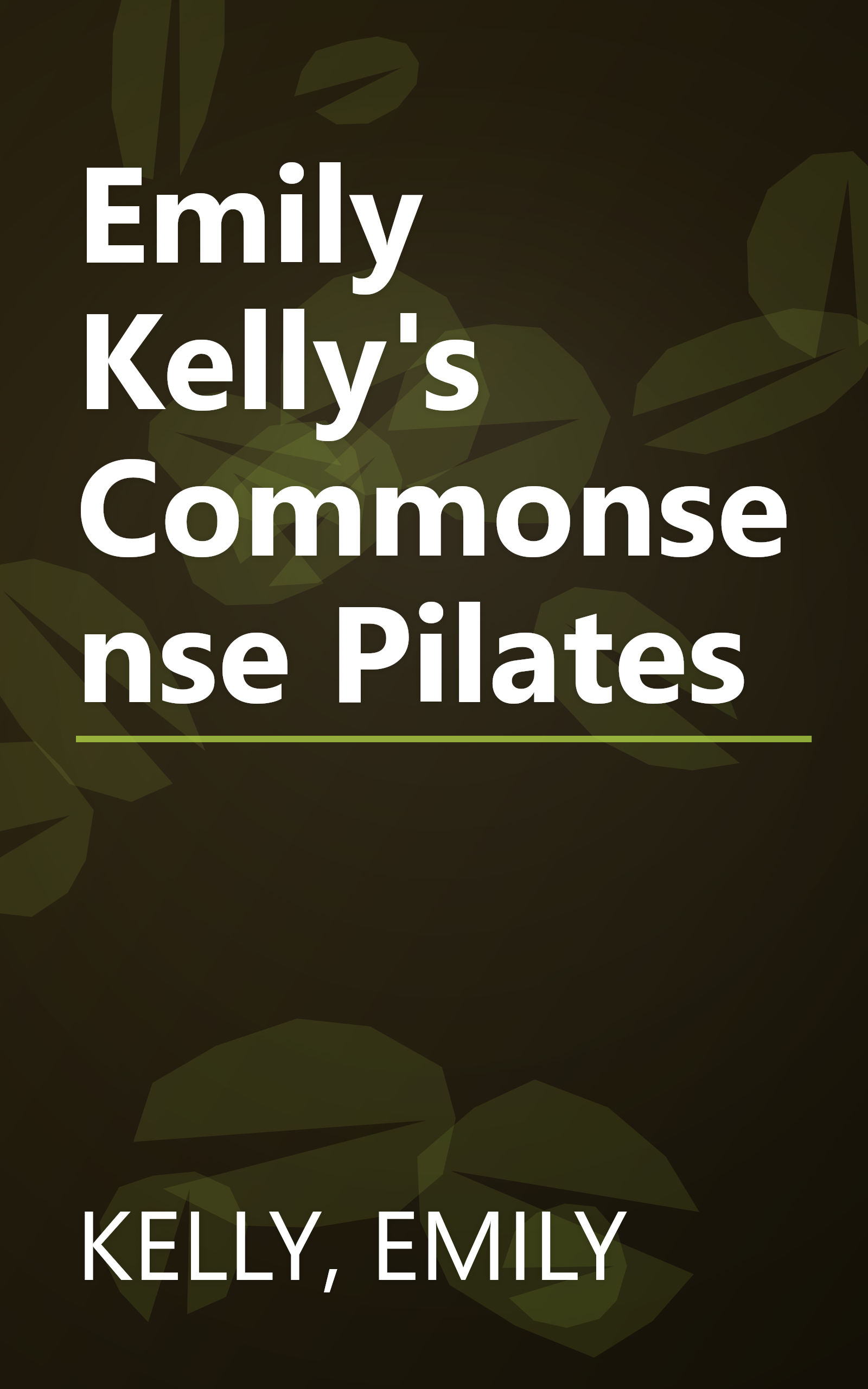Emily Kelly's Commonsense Pilates book cover