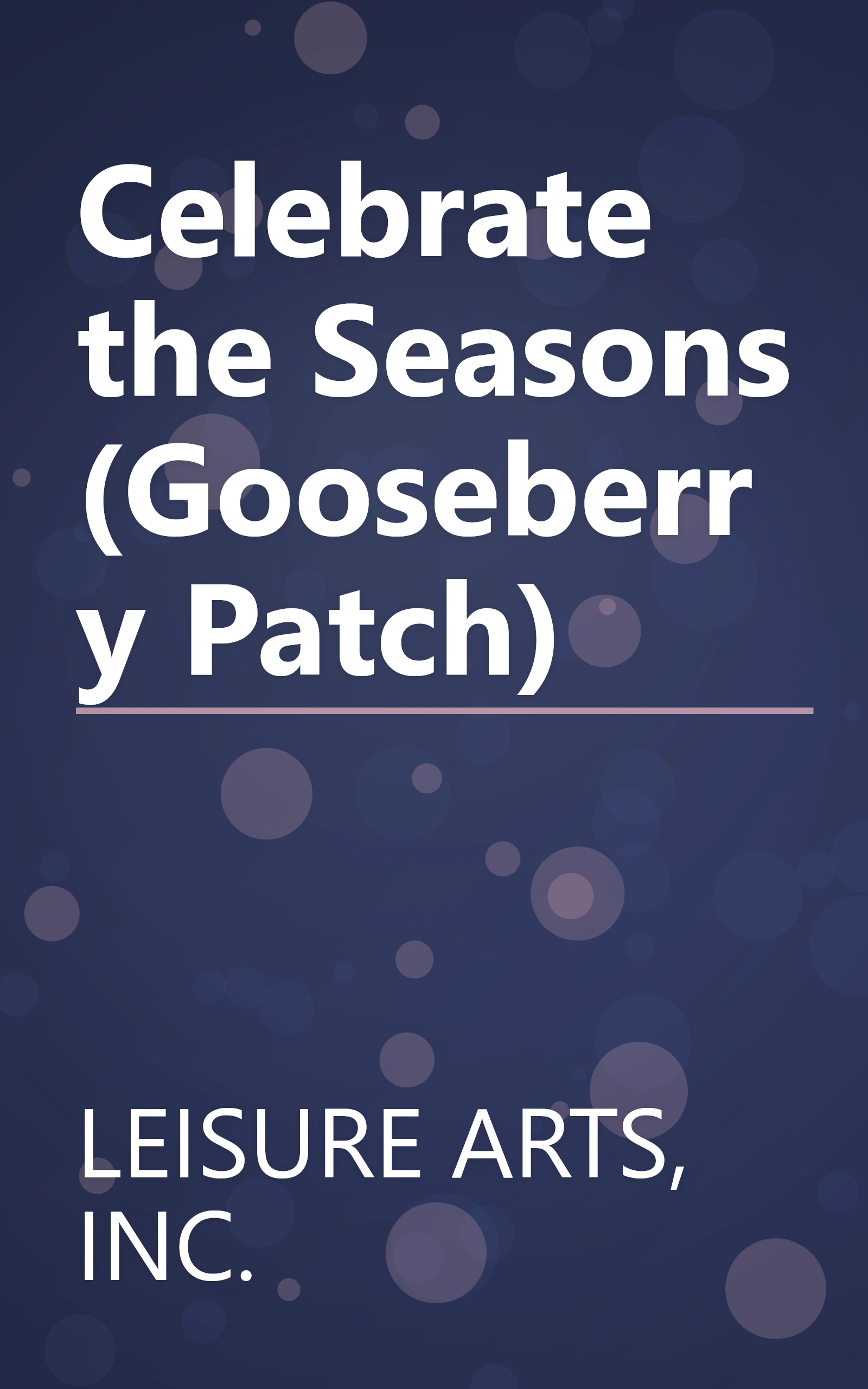 Celebrate the Seasons (Gooseberry Patch) book cover