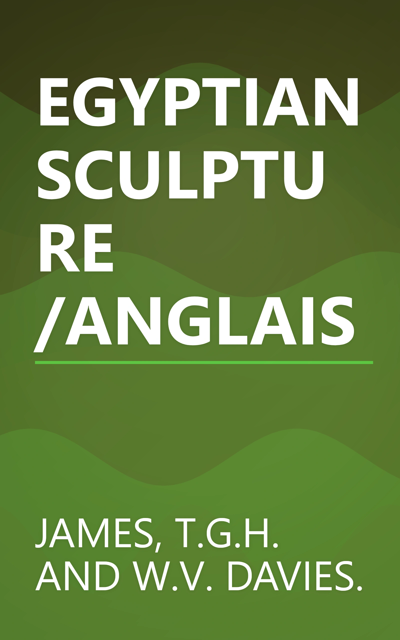 EGYPTIAN SCULPTURE /ANGLAIS book cover