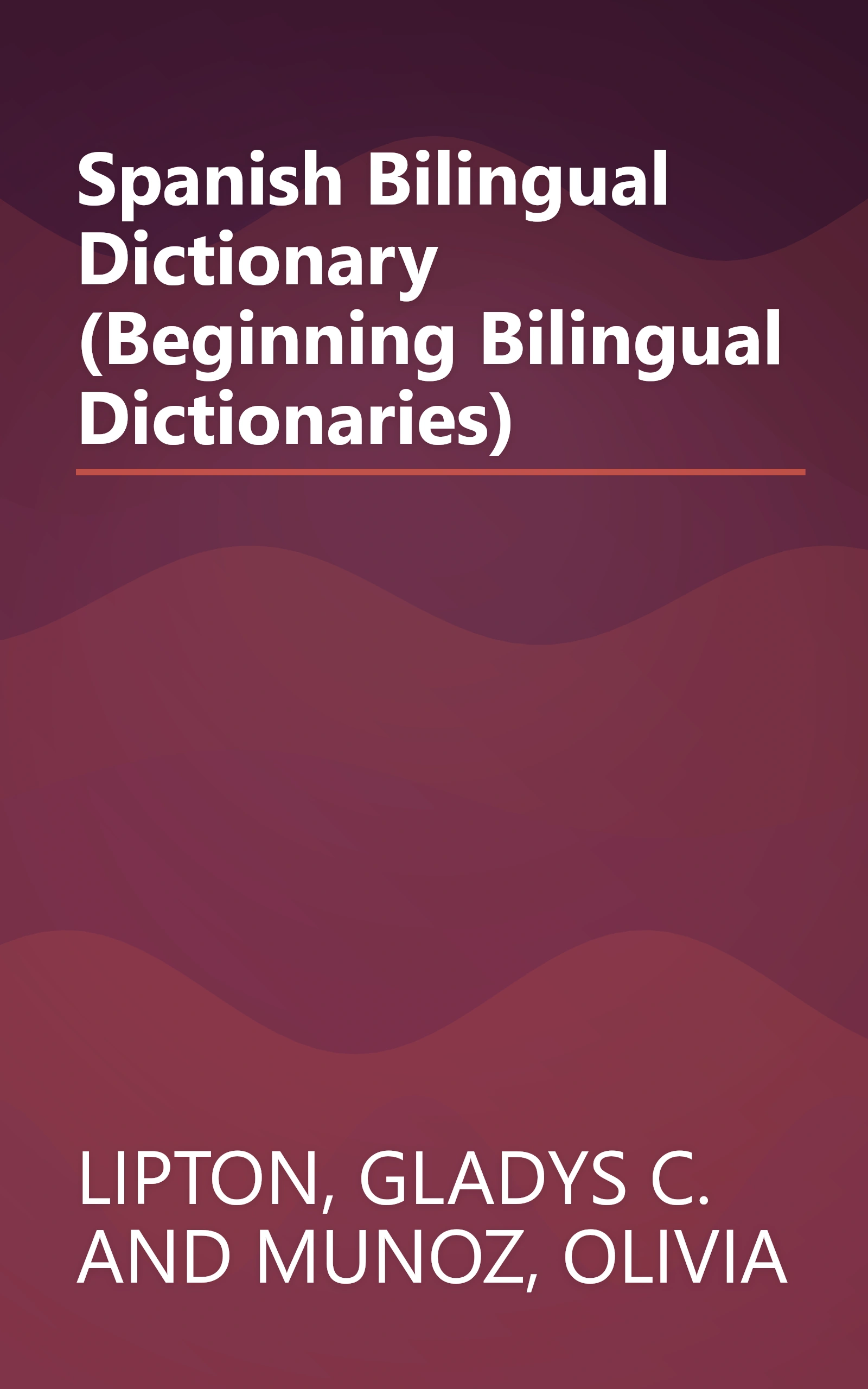 Spanish Bilingual Dictionary (Beginning Bilingual Dictionaries) book cover