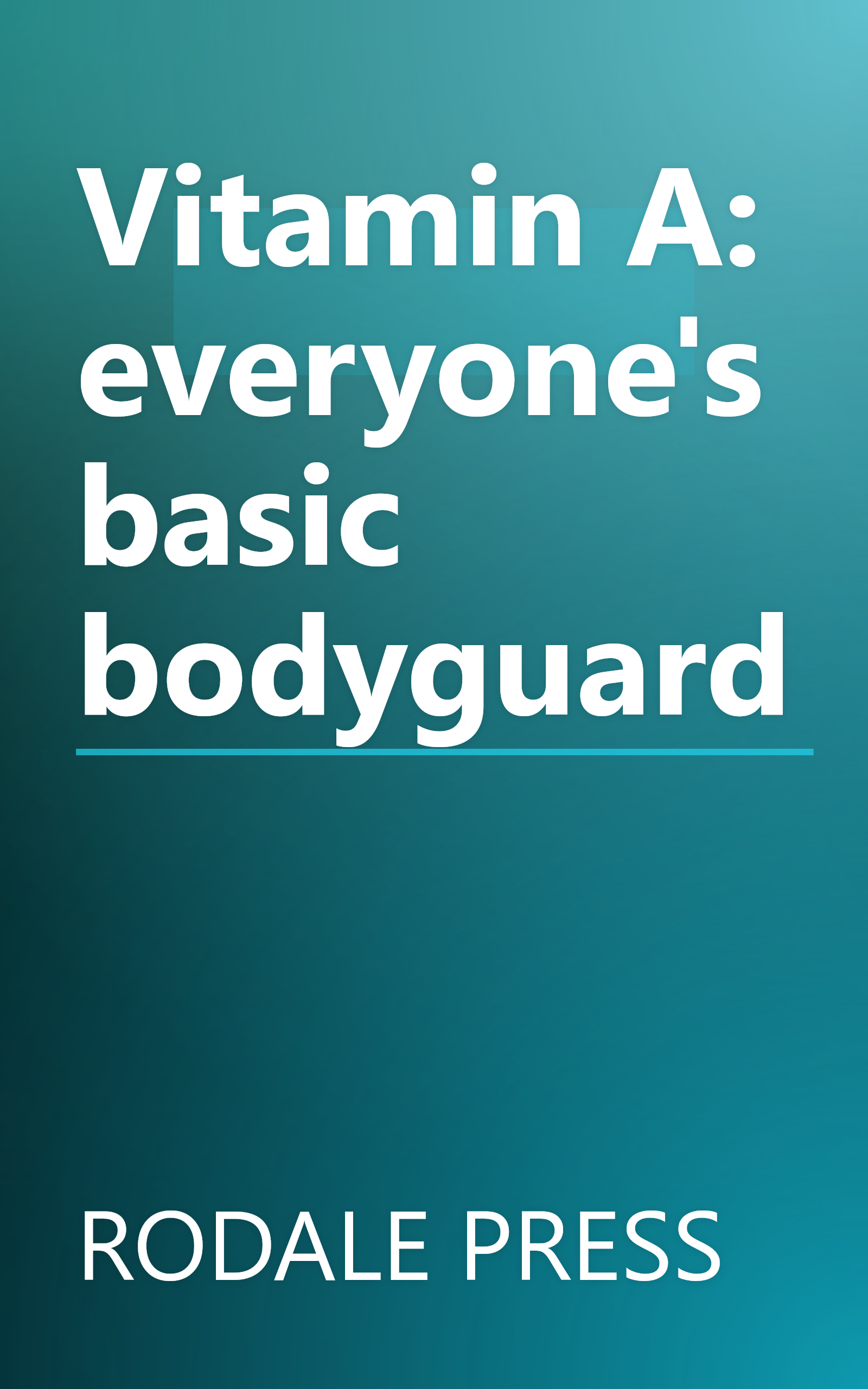 Vitamin A: everyone's basic bodyguard book cover