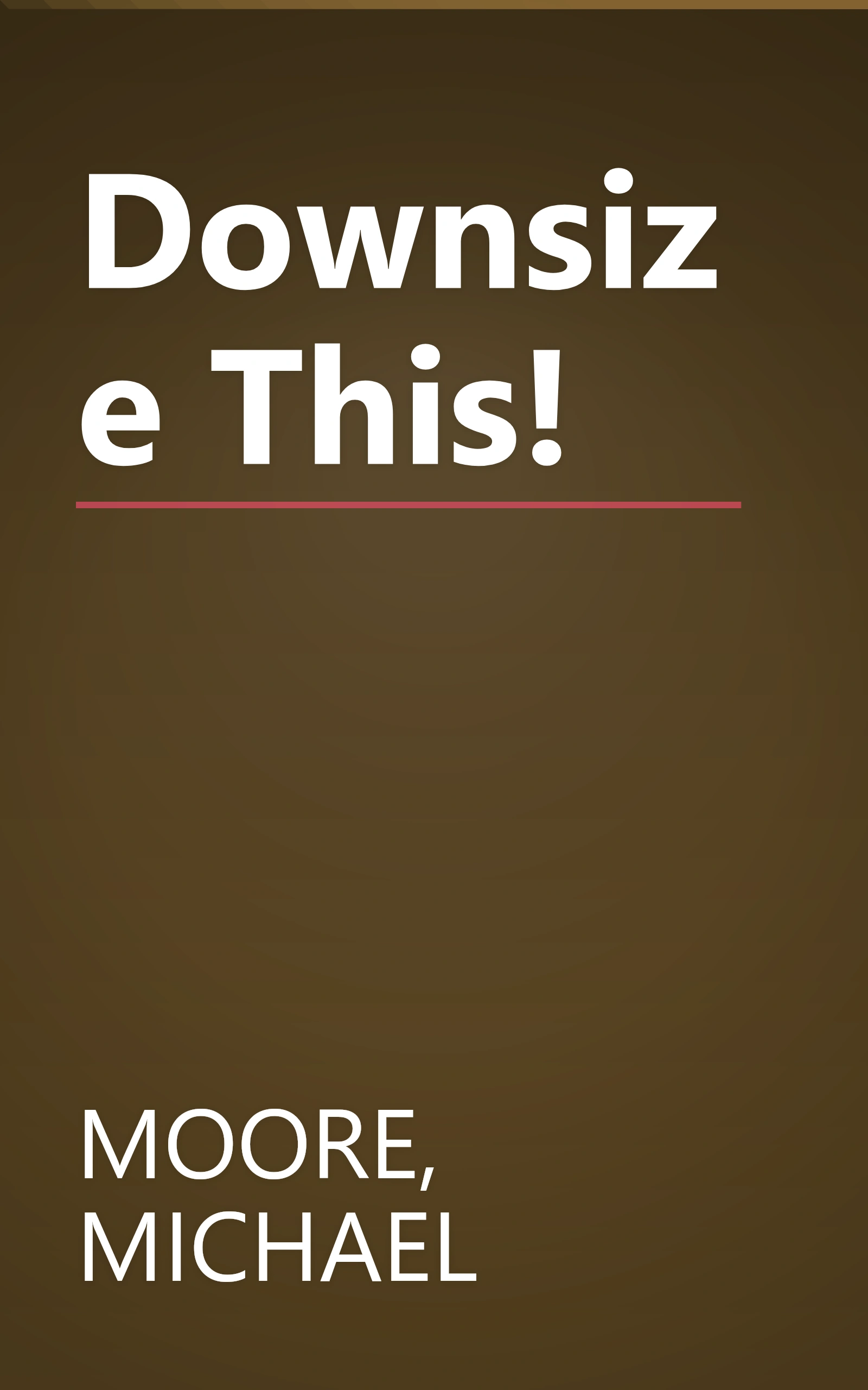 Downsize This! book cover