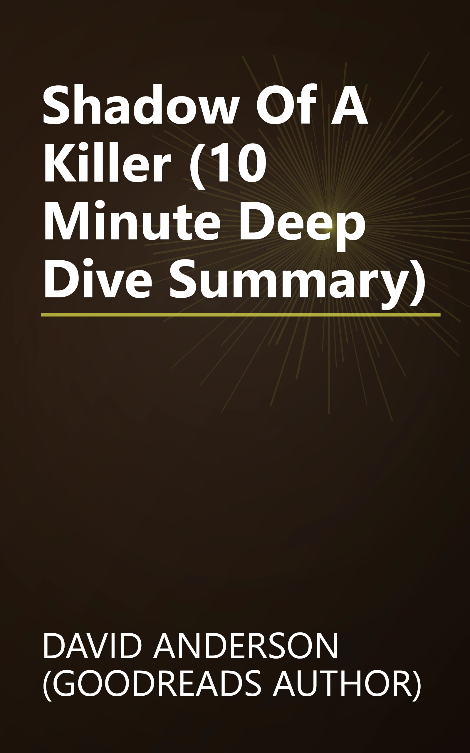 Shadow Of A Killer (10 Minute   Deep Dive Summary) book cover