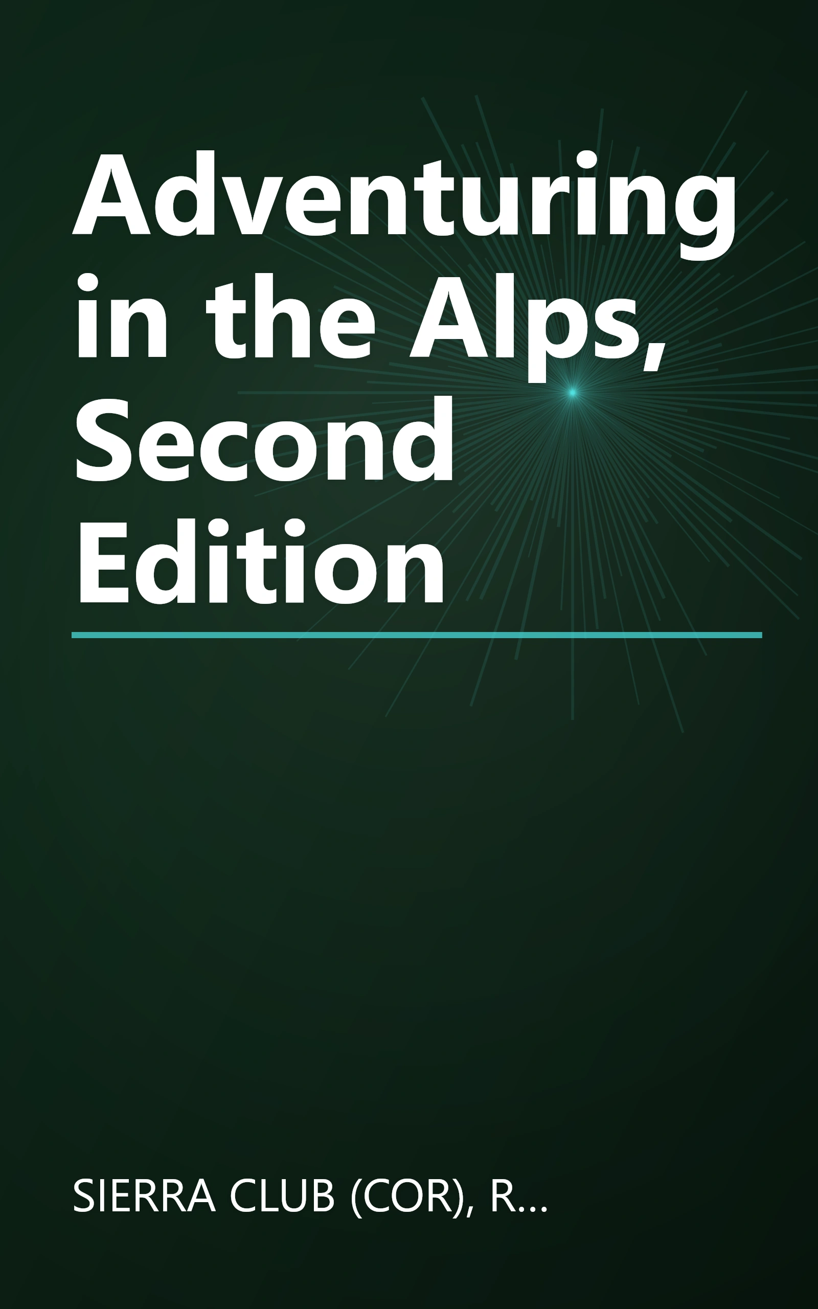 Adventuring in the Alps, Second Edition book cover