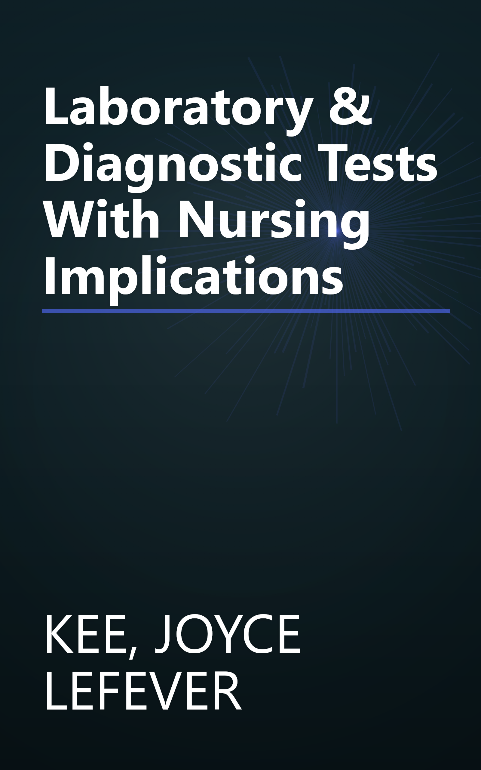 Laboratory & Diagnostic Tests With Nursing Implications book cover