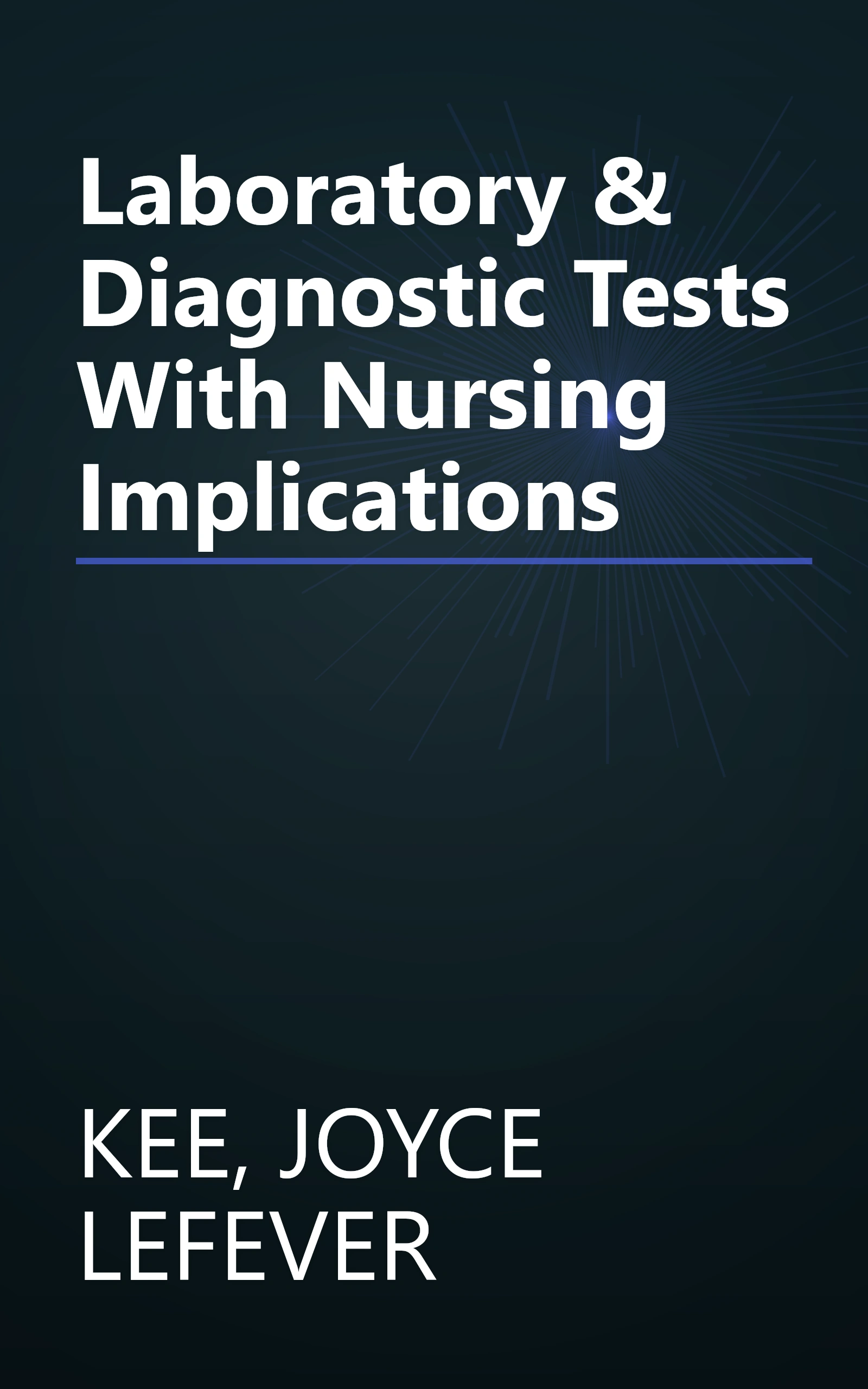 Laboratory & Diagnostic Tests With Nursing Implications book cover