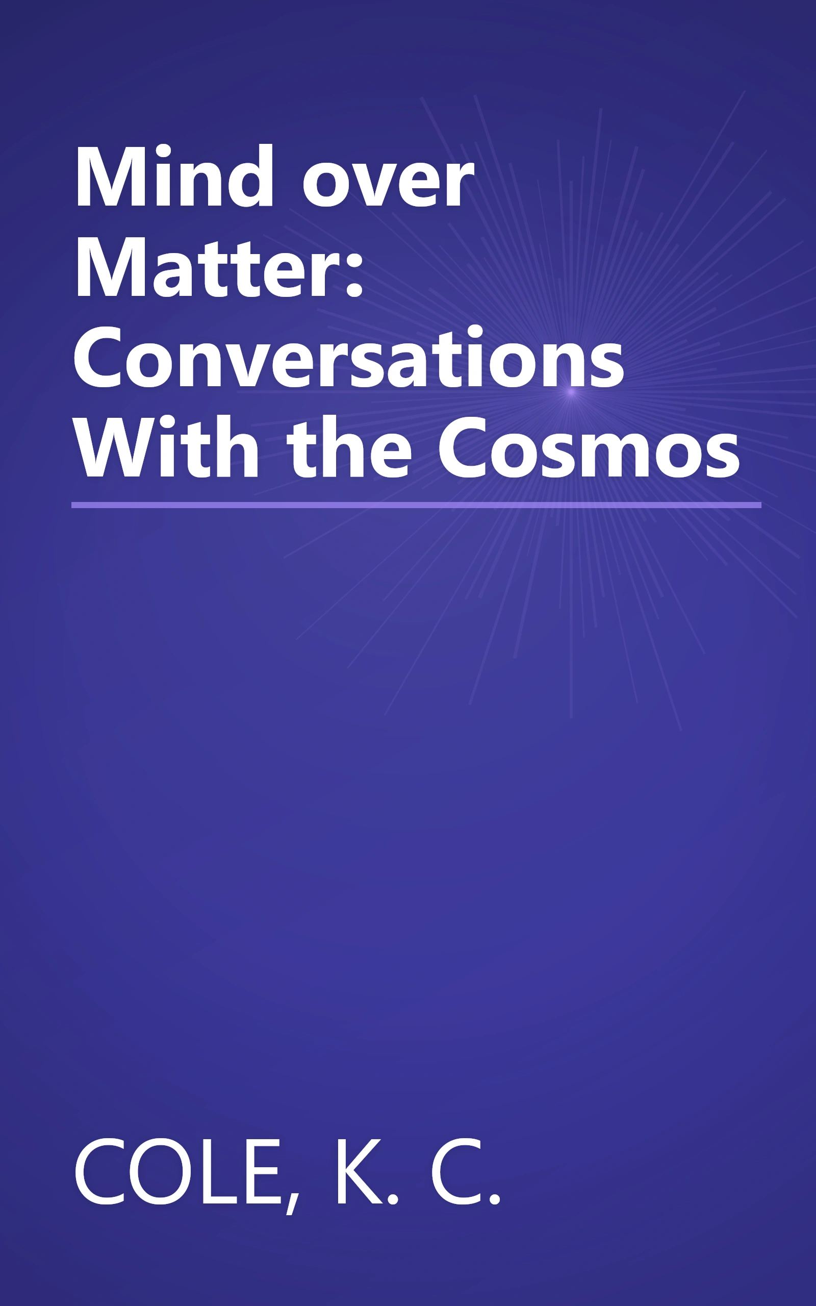 Mind over Matter: Conversations With the Cosmos book cover