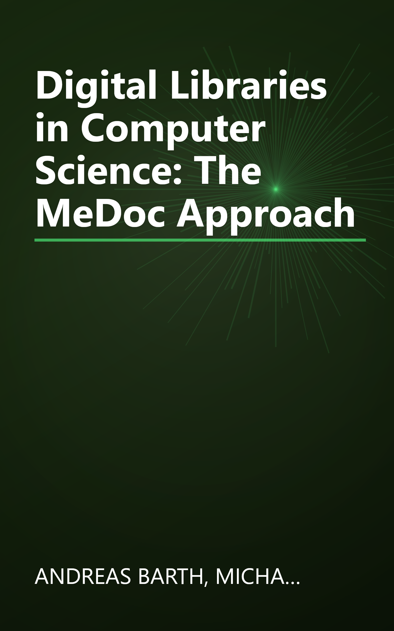 Digital Libraries in Computer Science: The MeDoc Approach book cover