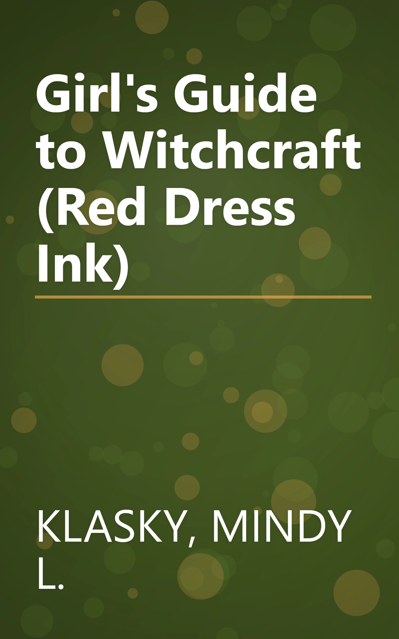 Girl's Guide to Witchcraft (Red Dress Ink) book cover