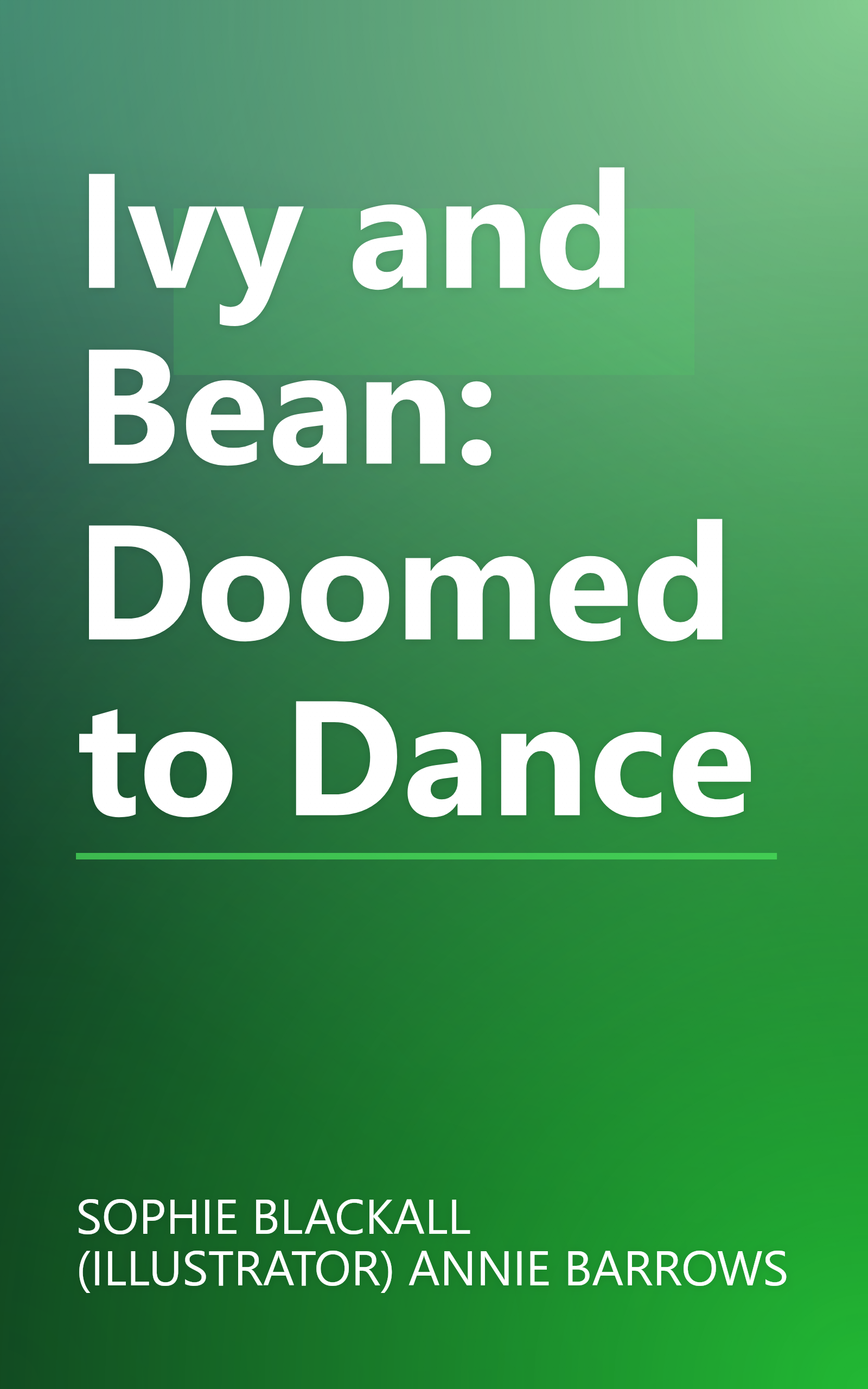 Ivy and Bean: Doomed to Dance book cover
