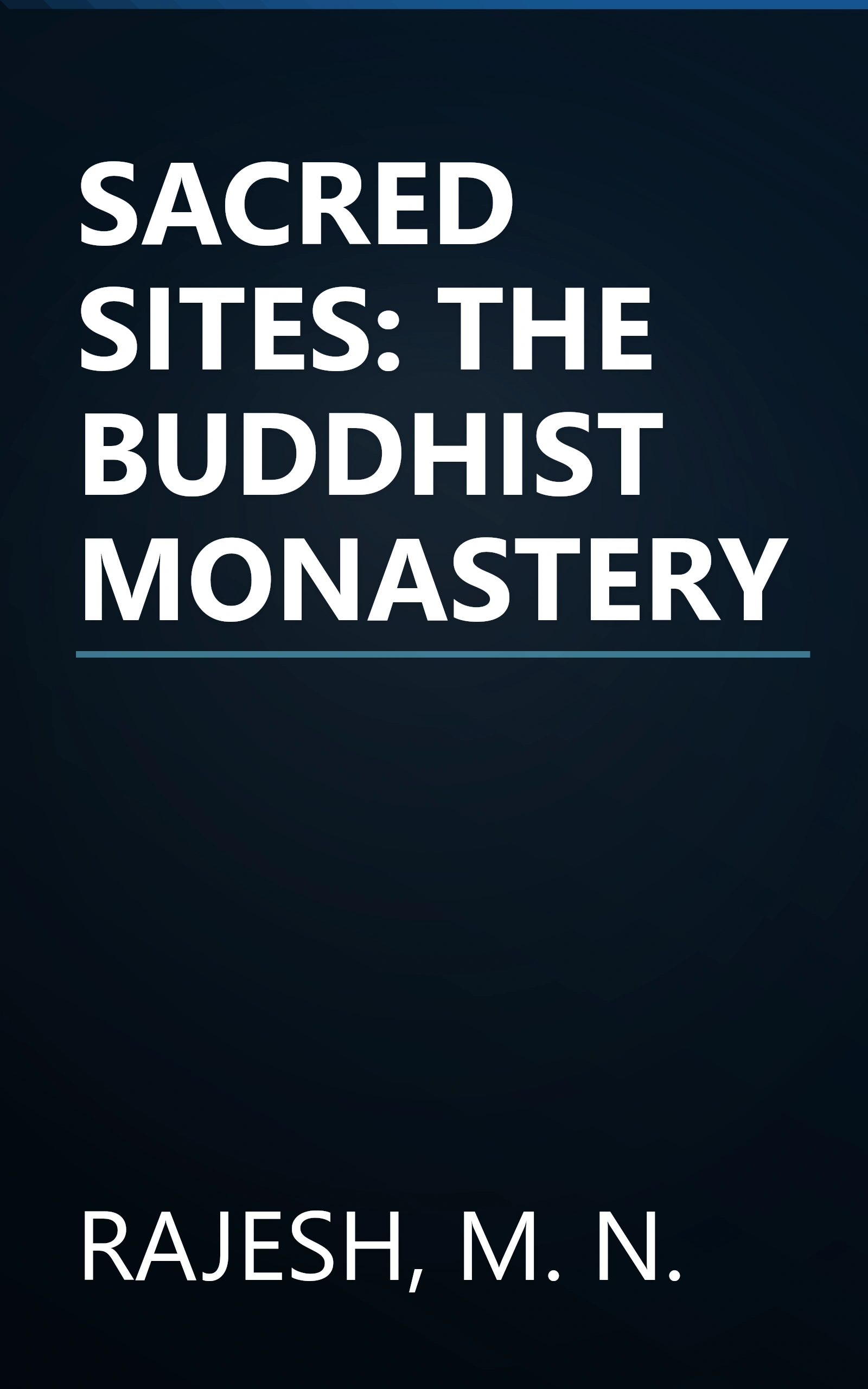 SACRED SITES: THE BUDDHIST MONASTERY book cover
