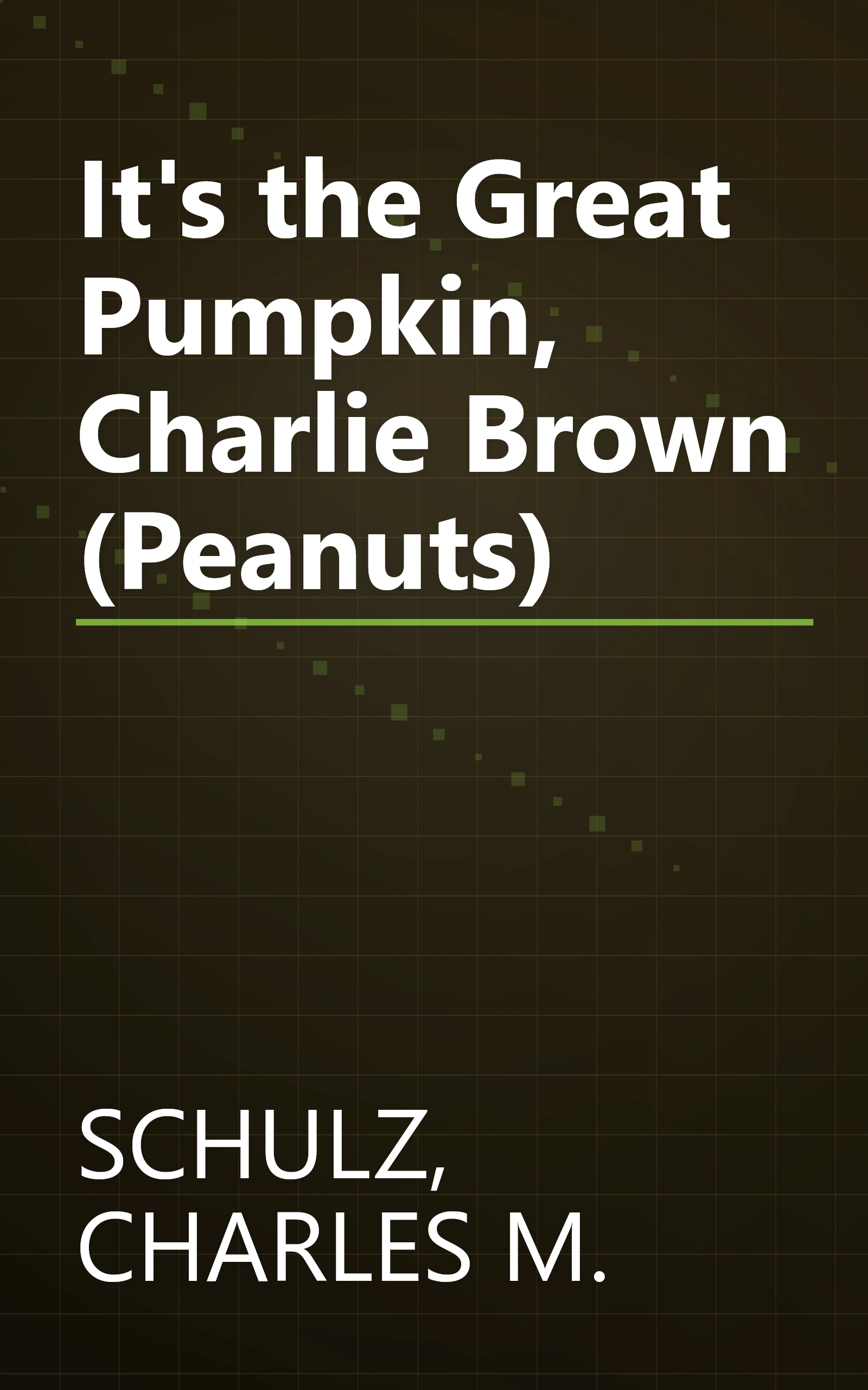 It's the Great Pumpkin, Charlie Brown (Peanuts) book cover