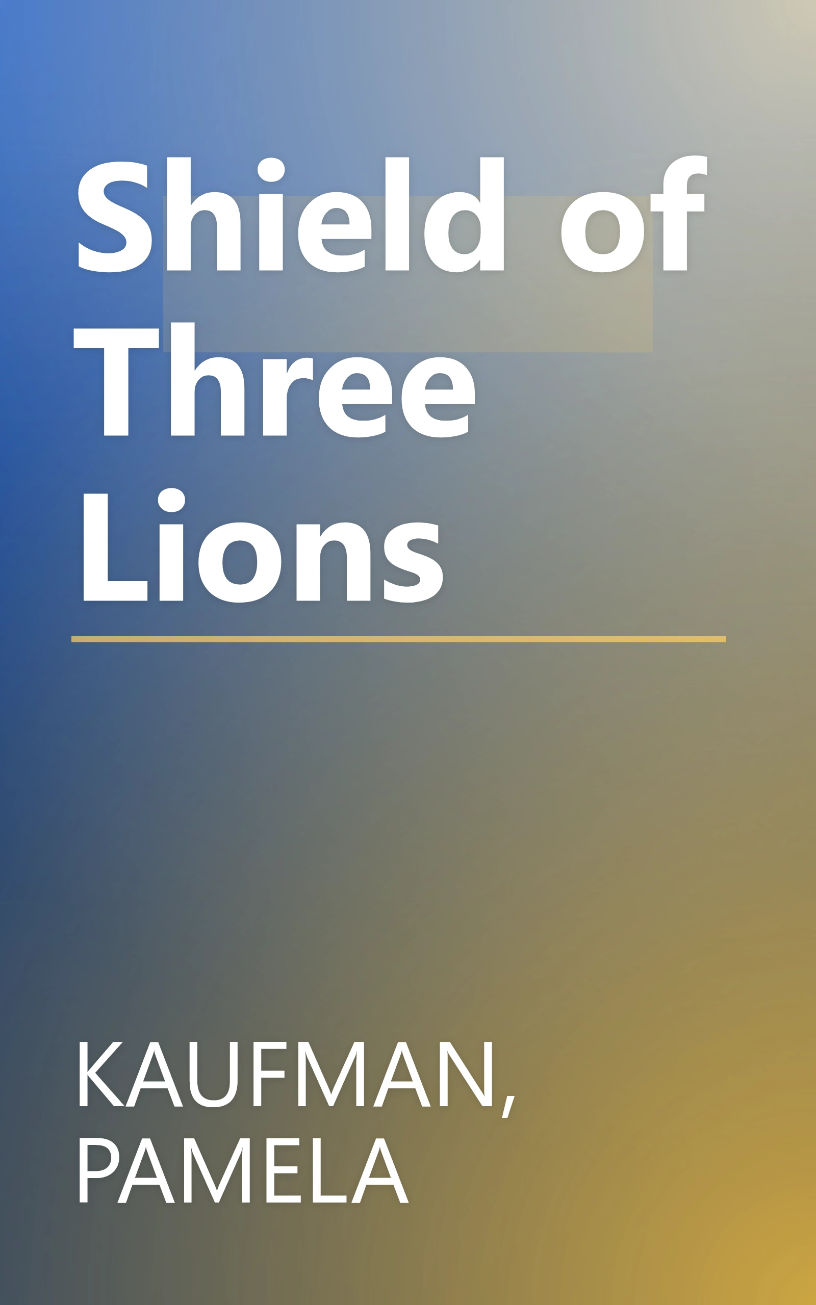 Shield of Three Lions book cover