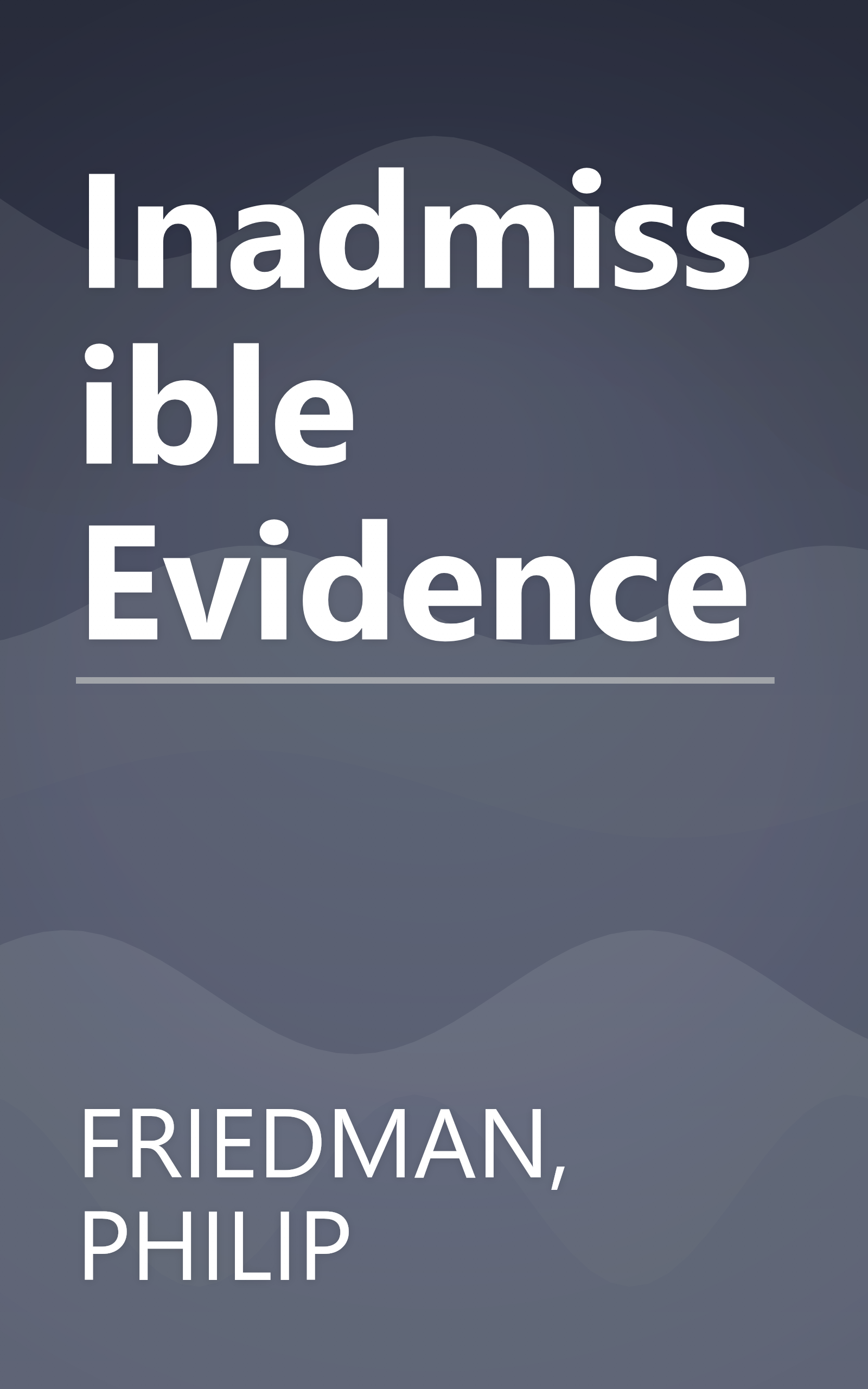Inadmissible Evidence book cover