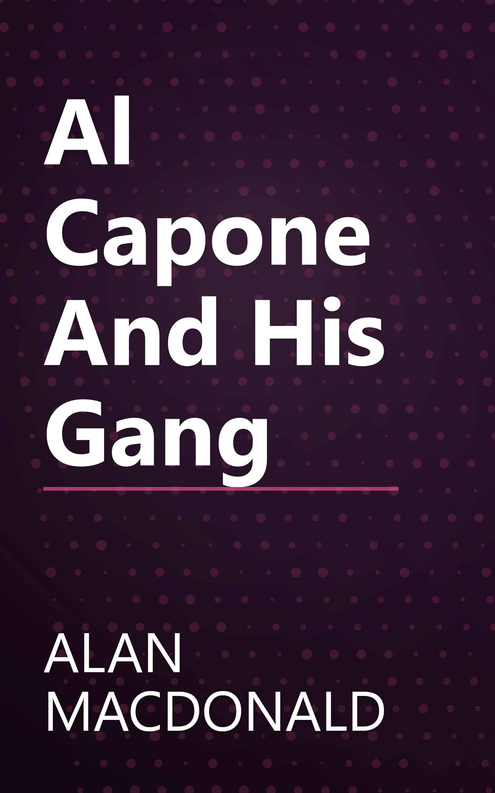 Al Capone And His Gang book cover