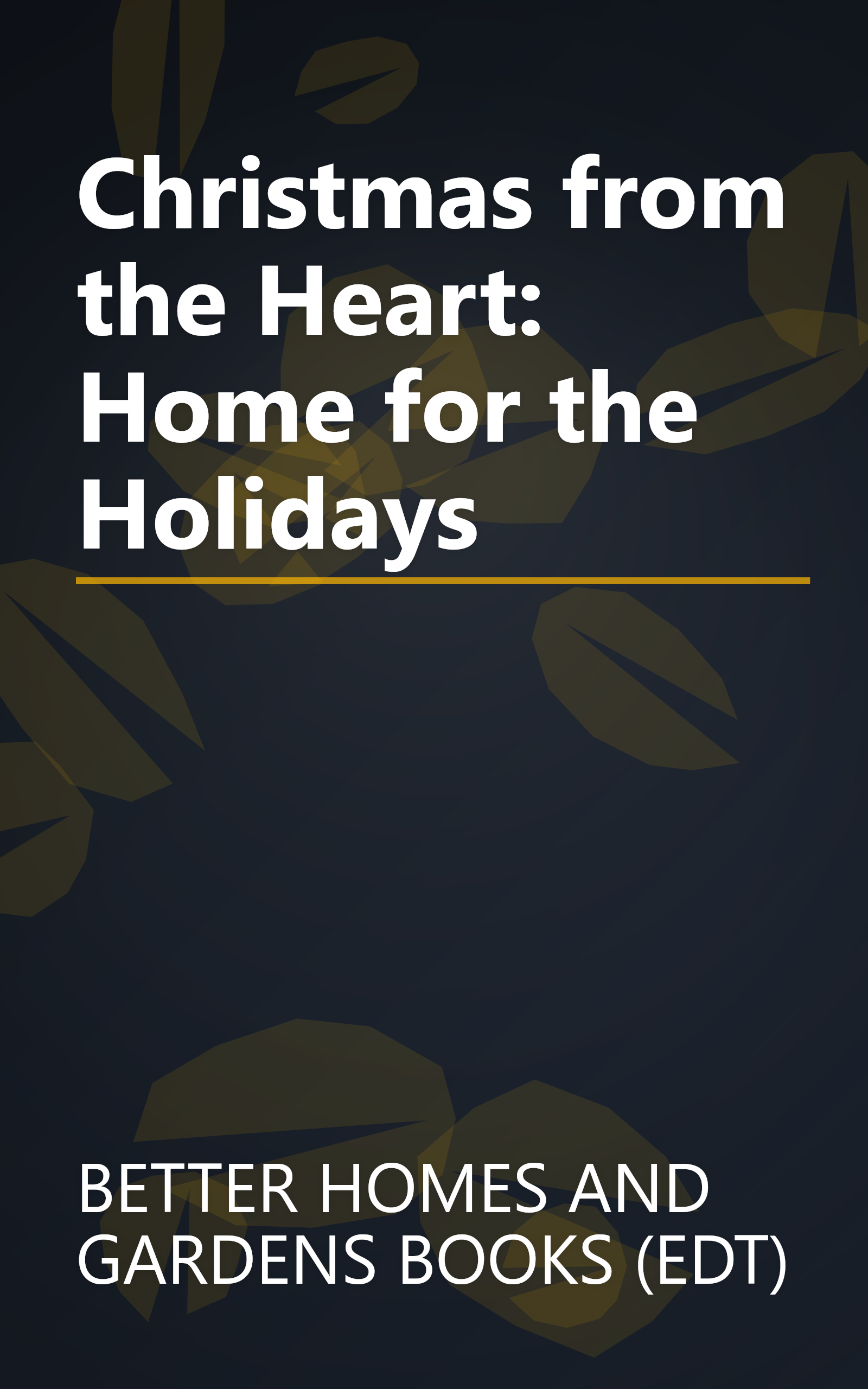 Christmas from the Heart: Home for the Holidays book cover