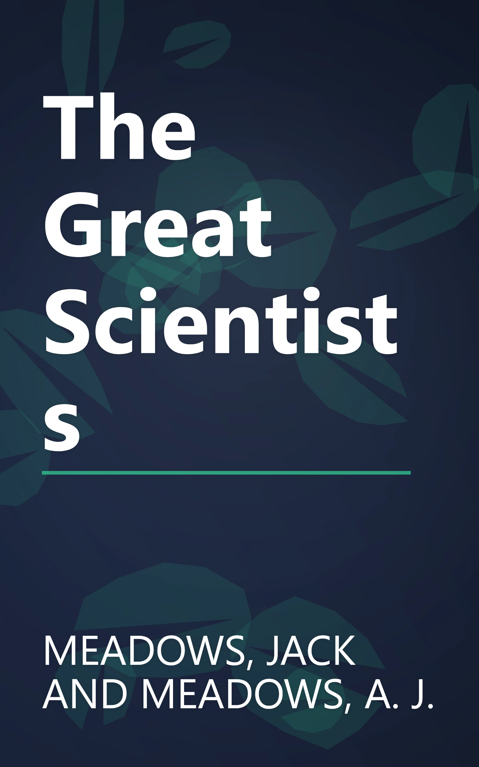 The Great Scientists book cover