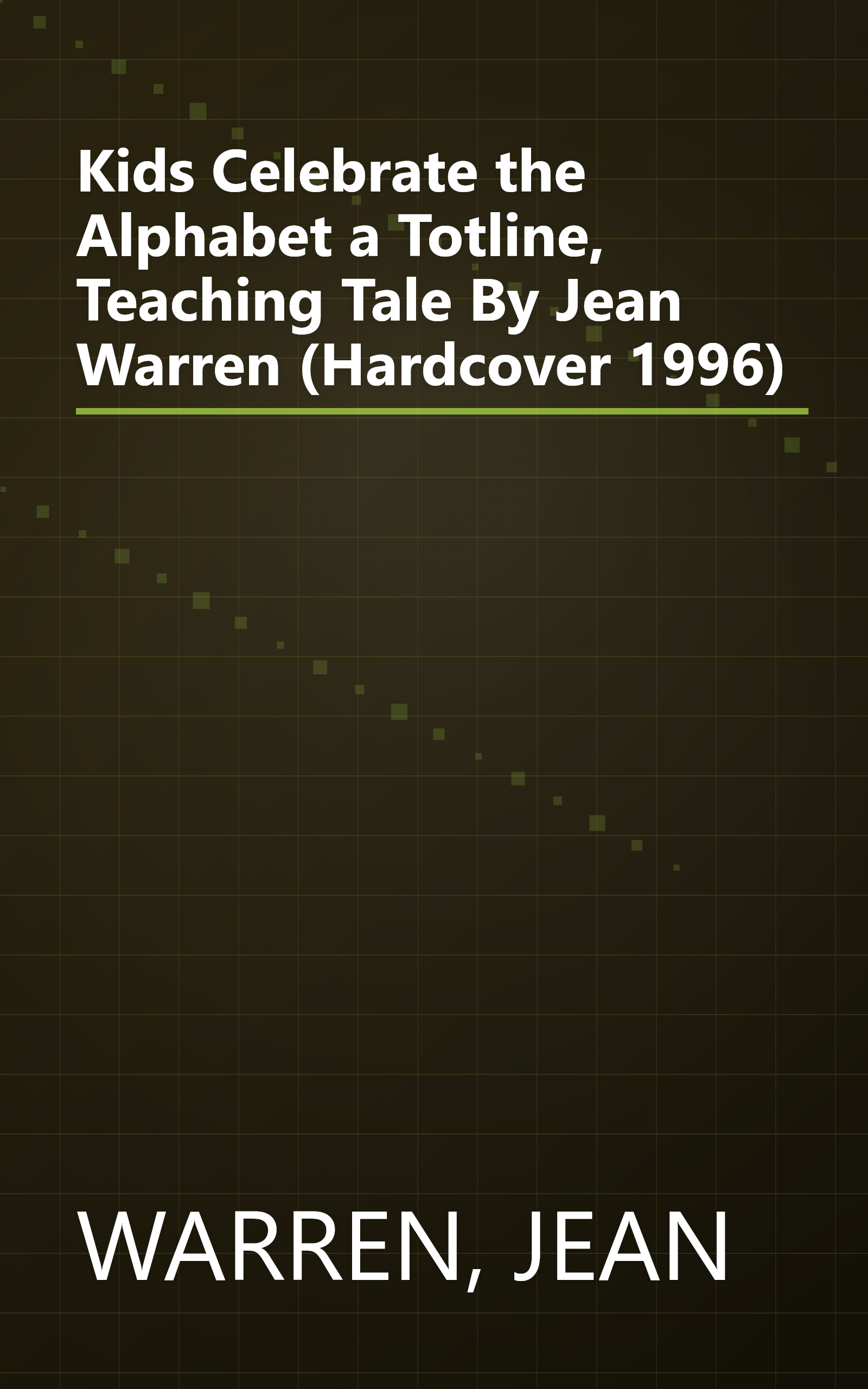 Kids Celebrate the Alphabet a Totline, Teaching Tale By Jean Warren (Hardcover 1996) book cover