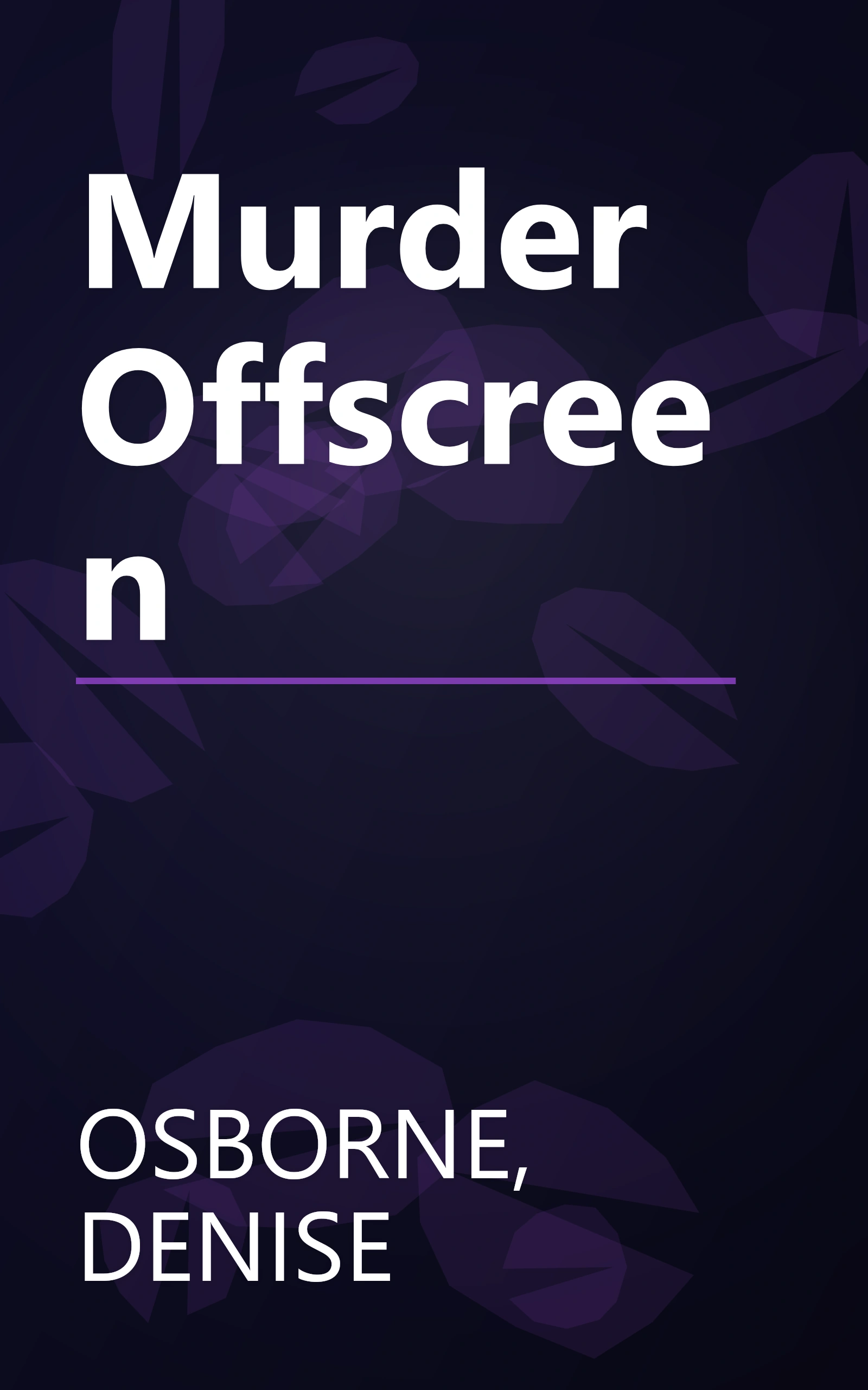 Murder Offscreen book cover