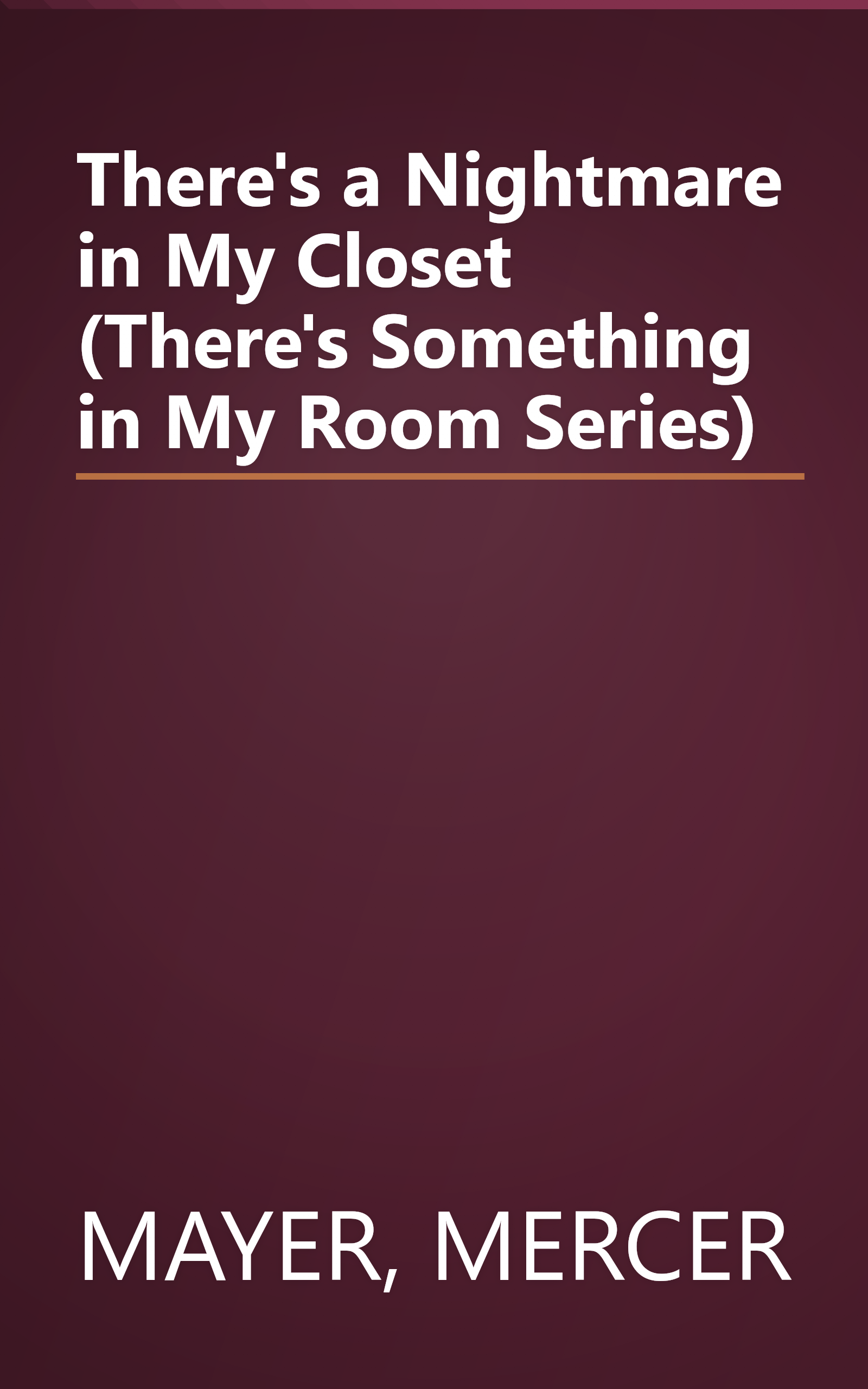 There's a Nightmare in My Closet (There's Something in My Room Series) book cover