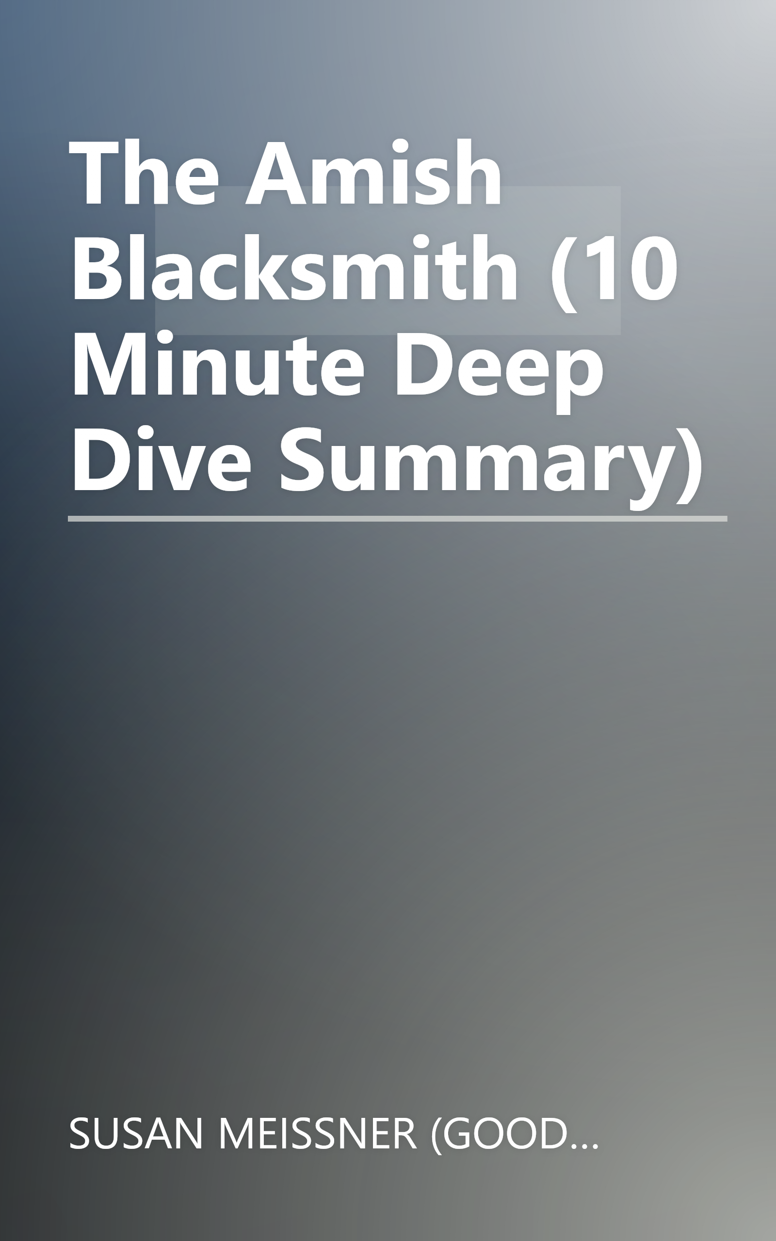 The Amish Blacksmith (10 Minute   Deep Dive Summary) book cover
