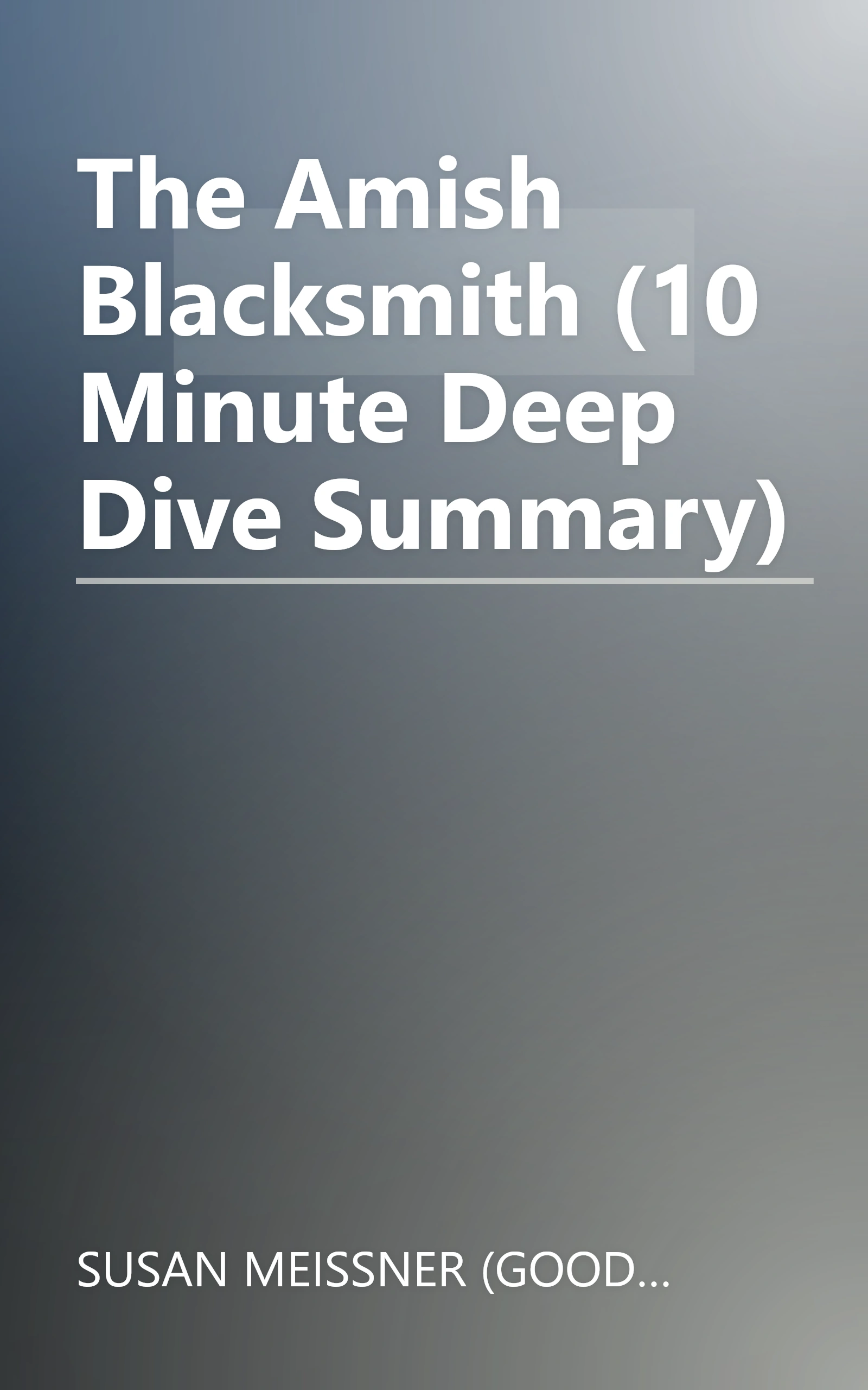 The Amish Blacksmith (10 Minute   Deep Dive Summary) book cover