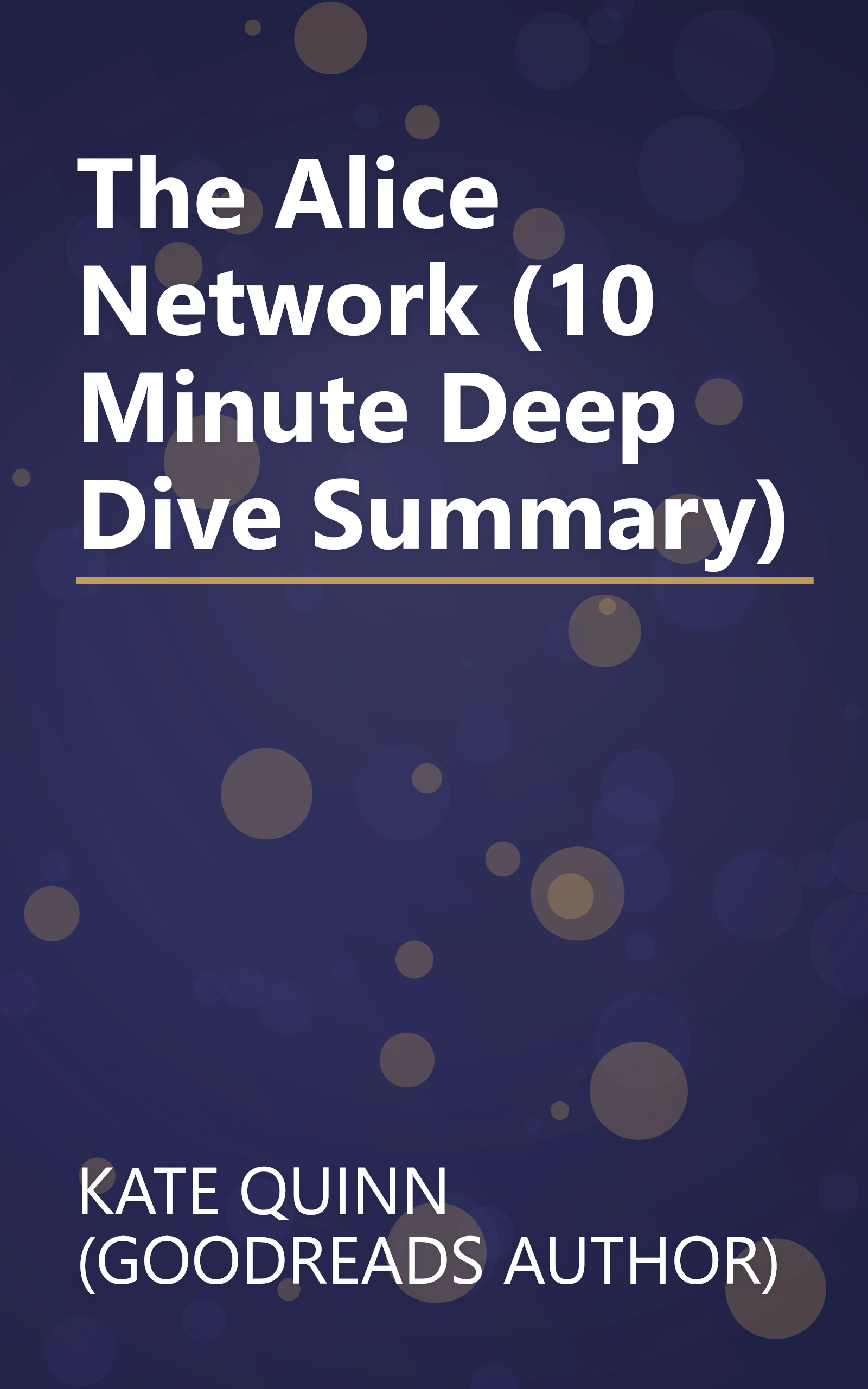 The Alice Network (10 Minute   Deep Dive Summary) book cover