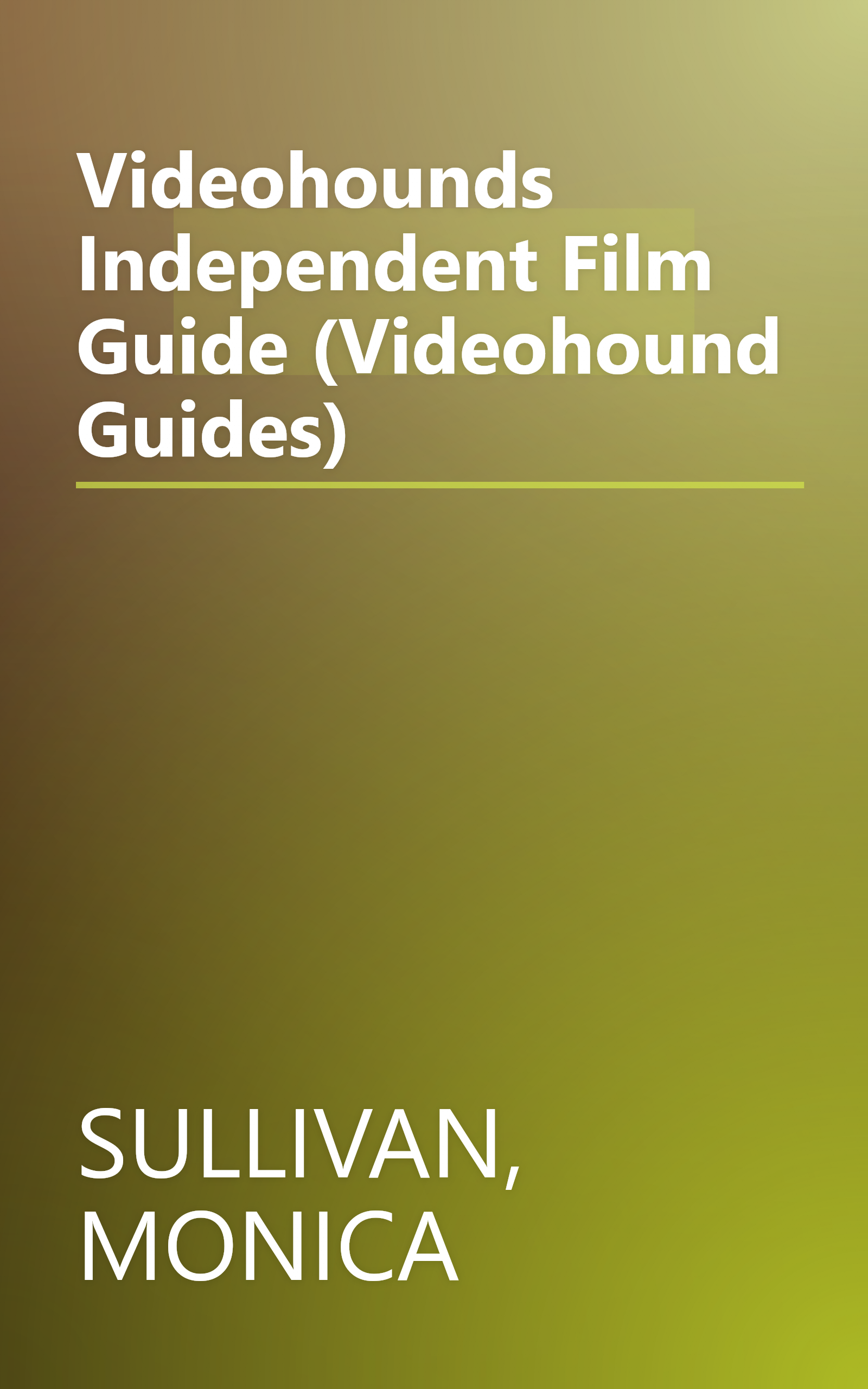 Videohounds Independent Film Guide (Videohound Guides) book cover