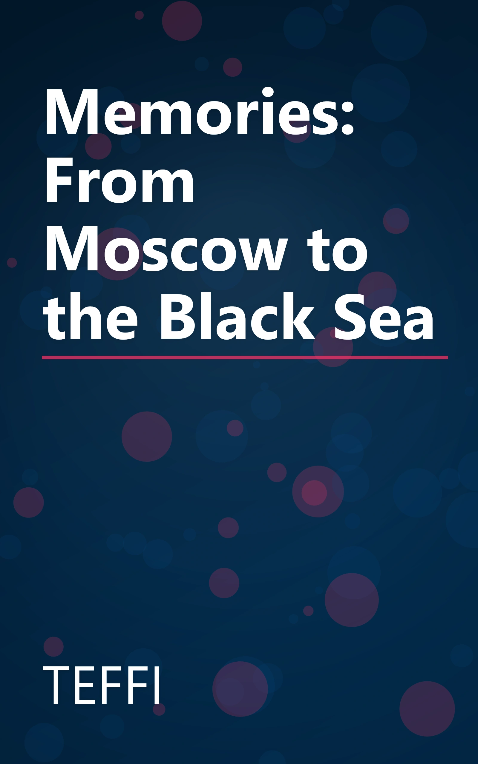 Memories: From Moscow to the Black Sea book cover