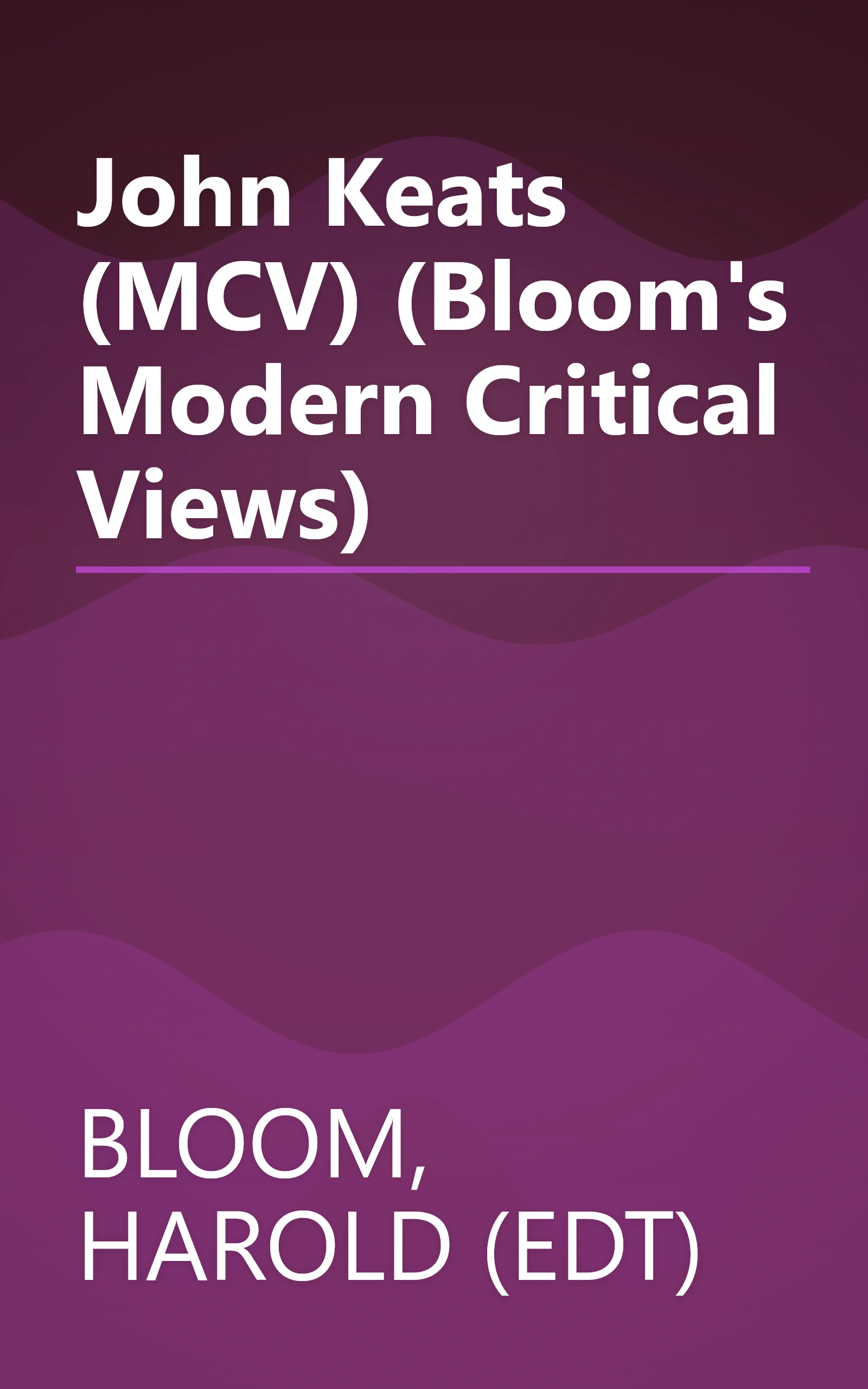 John Keats (MCV) (Bloom's Modern Critical Views) book cover