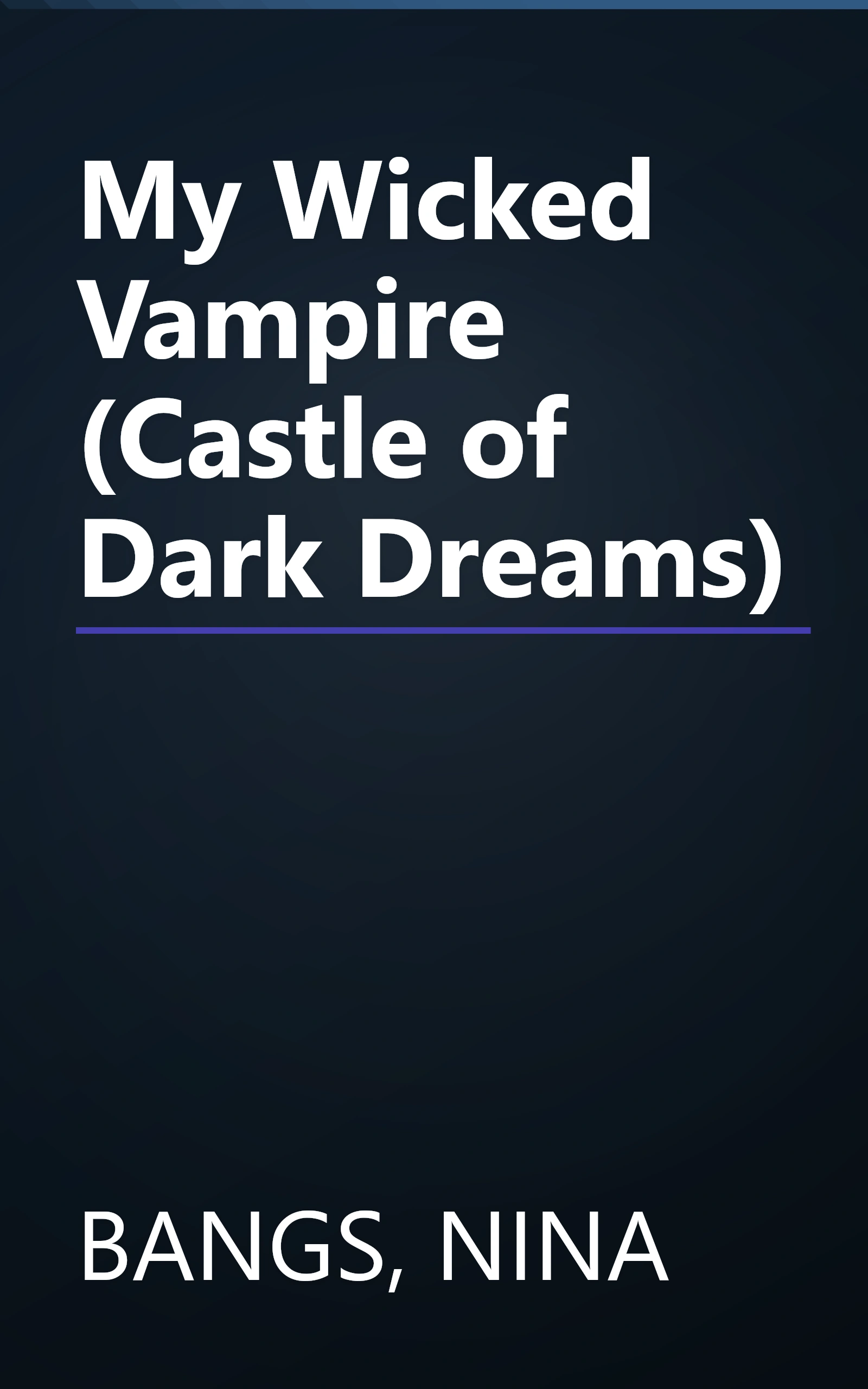 My Wicked Vampire (Castle of Dark Dreams) book cover