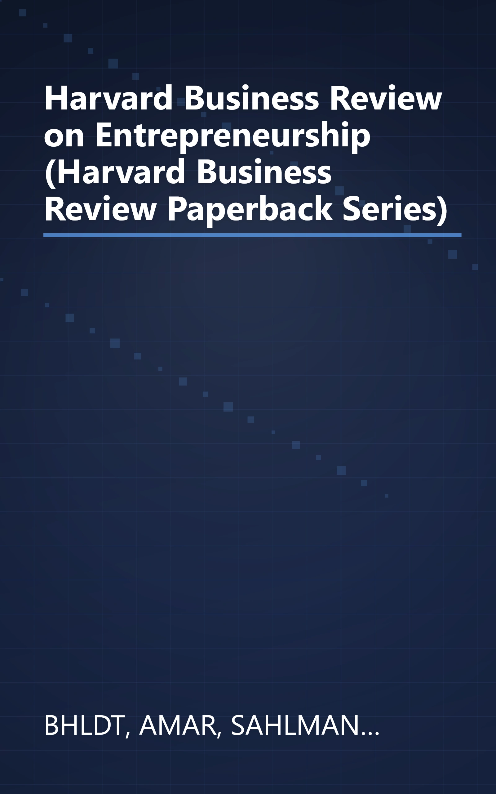Harvard Business Review on Entrepreneurship (Harvard Business Review Paperback Series) book cover