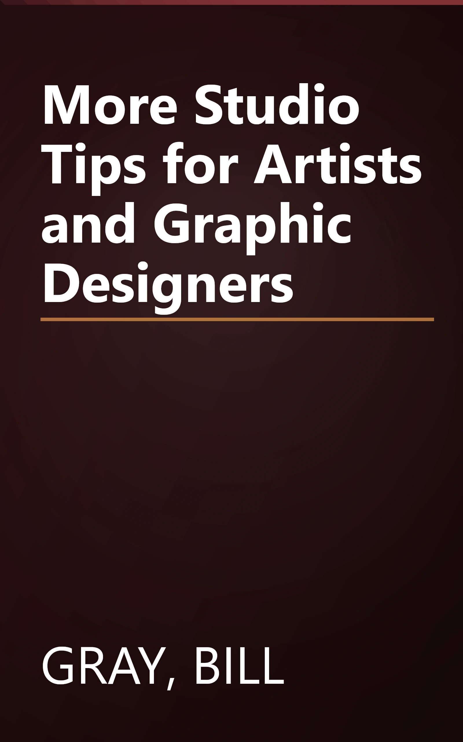 More Studio Tips for Artists and Graphic Designers book cover