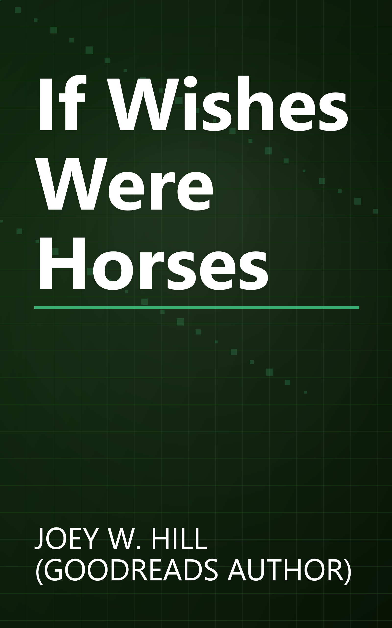 If Wishes Were Horses book cover